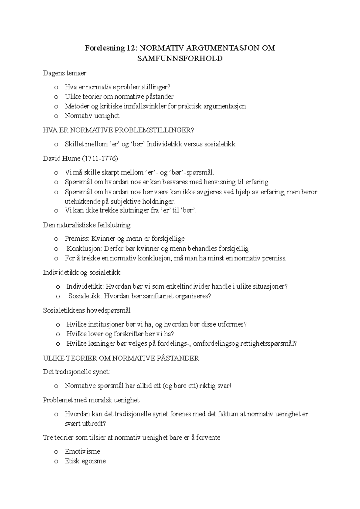 Forelesning 12 - notater - Forelesning 12: NORMATIV ARGUMENTASJON OM SAMFUNNSFORHOLD Dagens ...