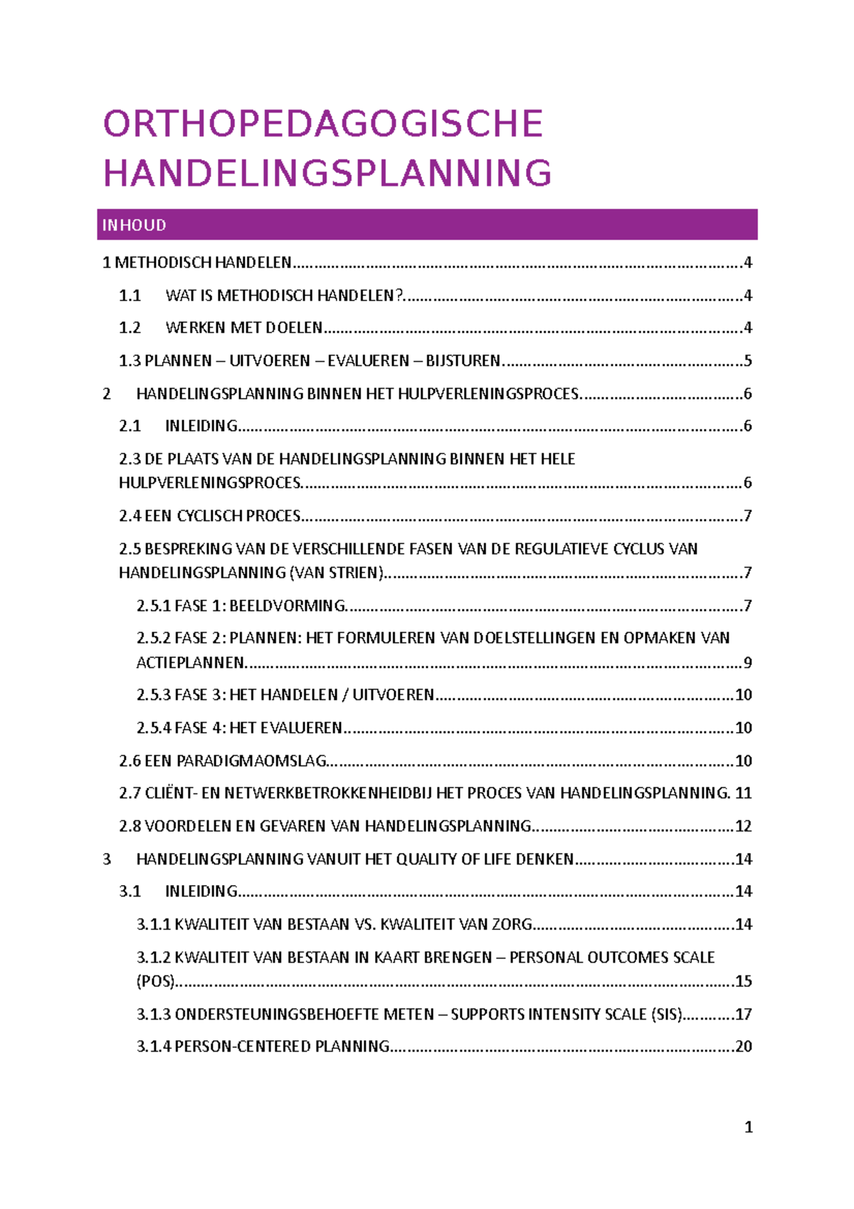 OHP SV - ortho - ORTHOPEDAGOGISCHE HANDELINGSPLANNING 1 METHODISCH - Studocu