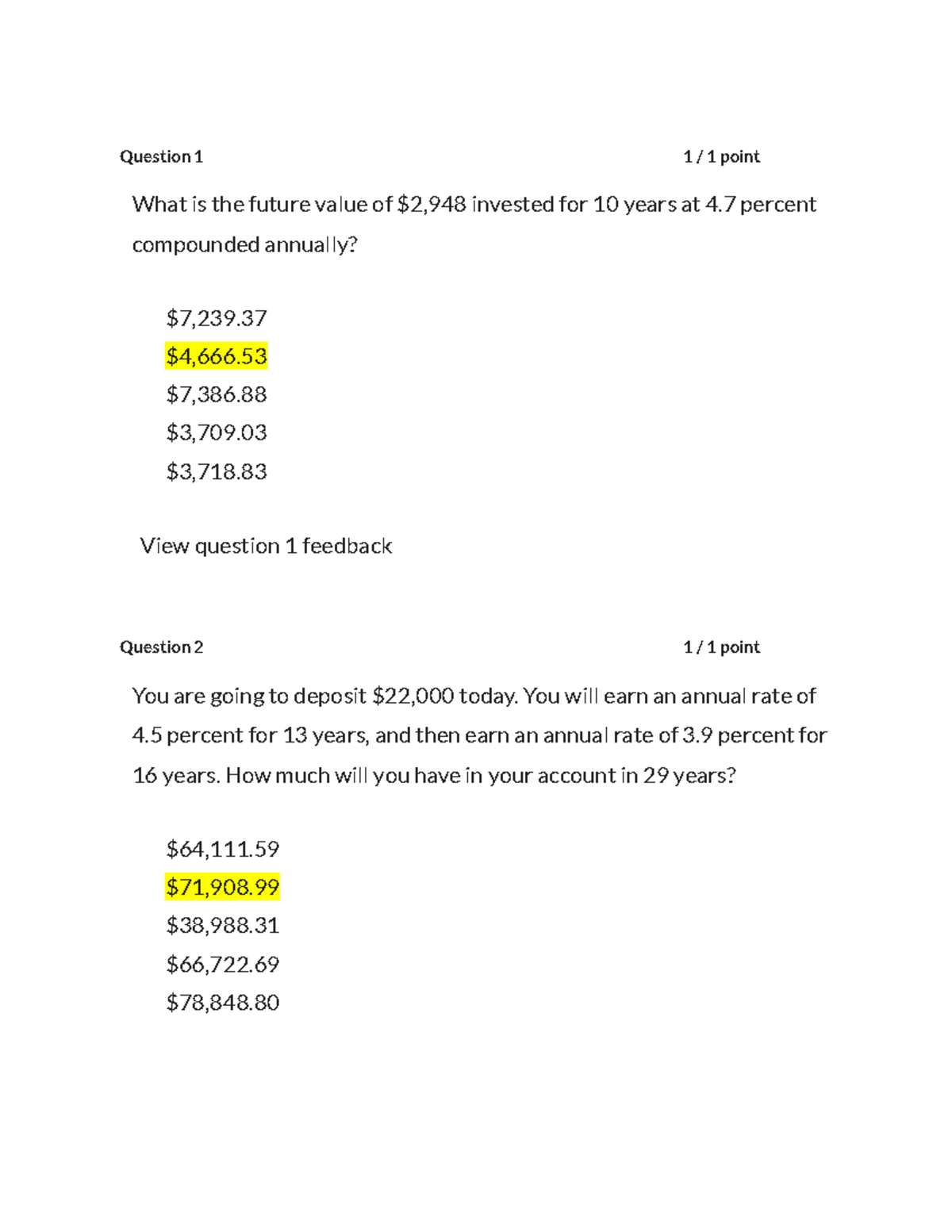 TVM Practice - Question 1 1 / 1 point What is the future value of $2,948 invested for 10 years ...