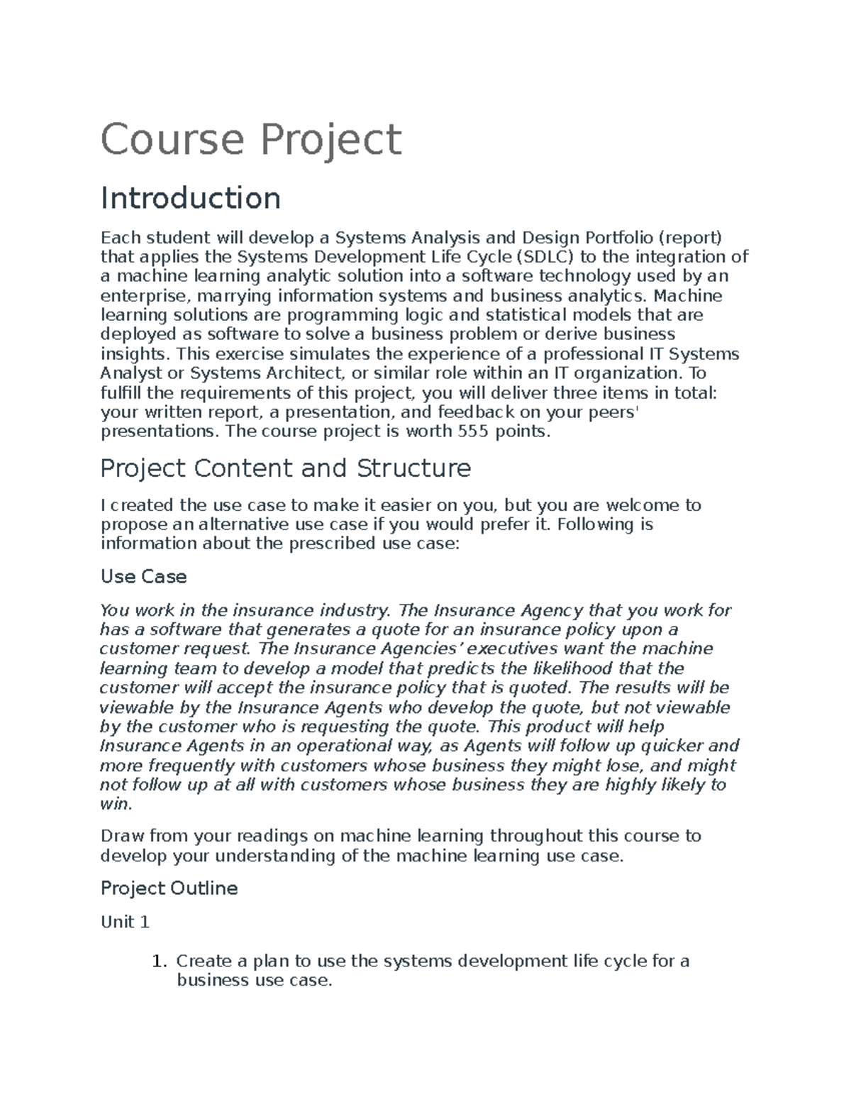 108 System Analysis AND Design Subject - Course Project Introduction Each student will develop a ...