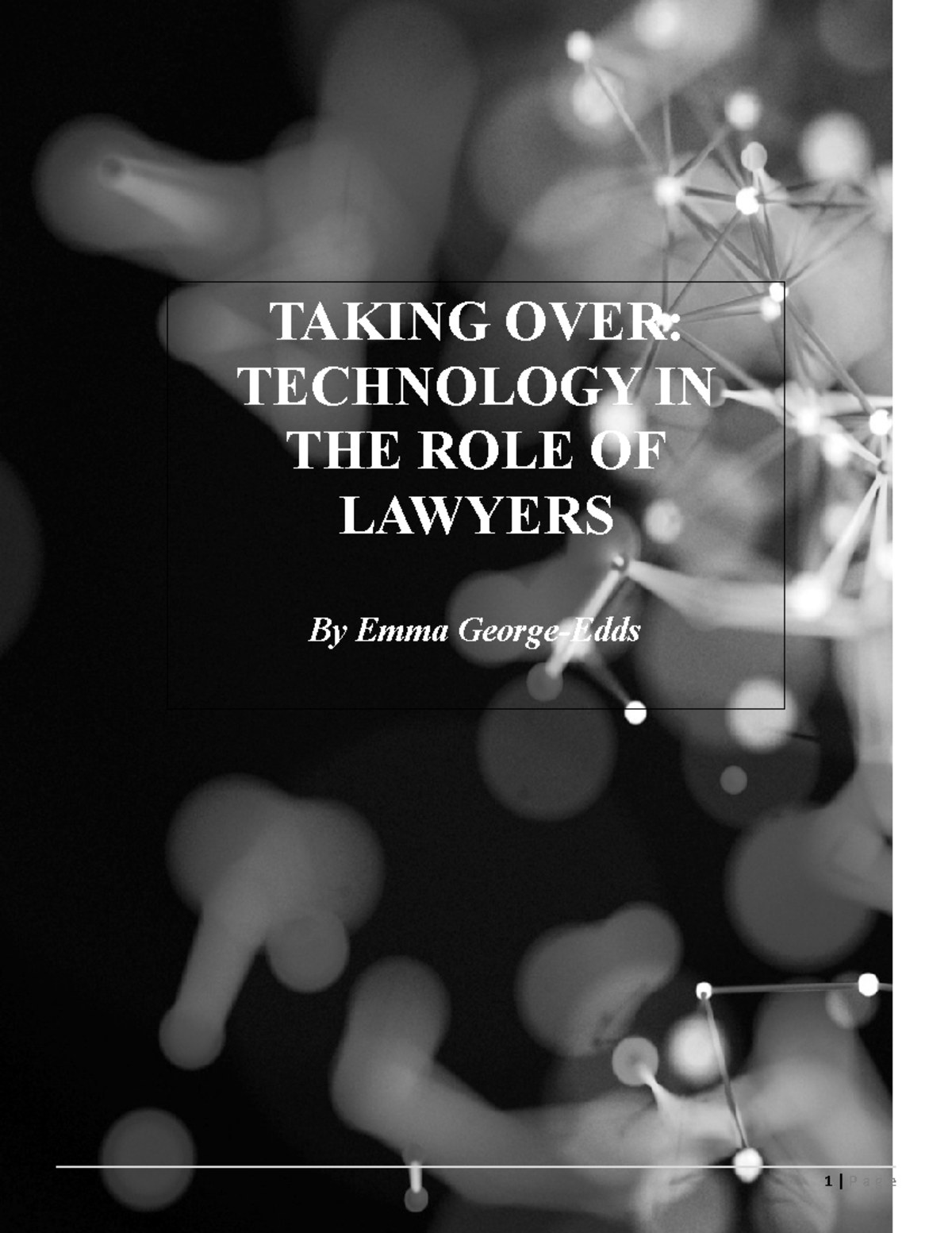 BLOG LA1107 BLOG TAKING OVER TECHNOLOGY IN THE ROLE OF LAWYERS By blog-la1107-blog-taking-over-technology-in-the-role-of-lawyers-by