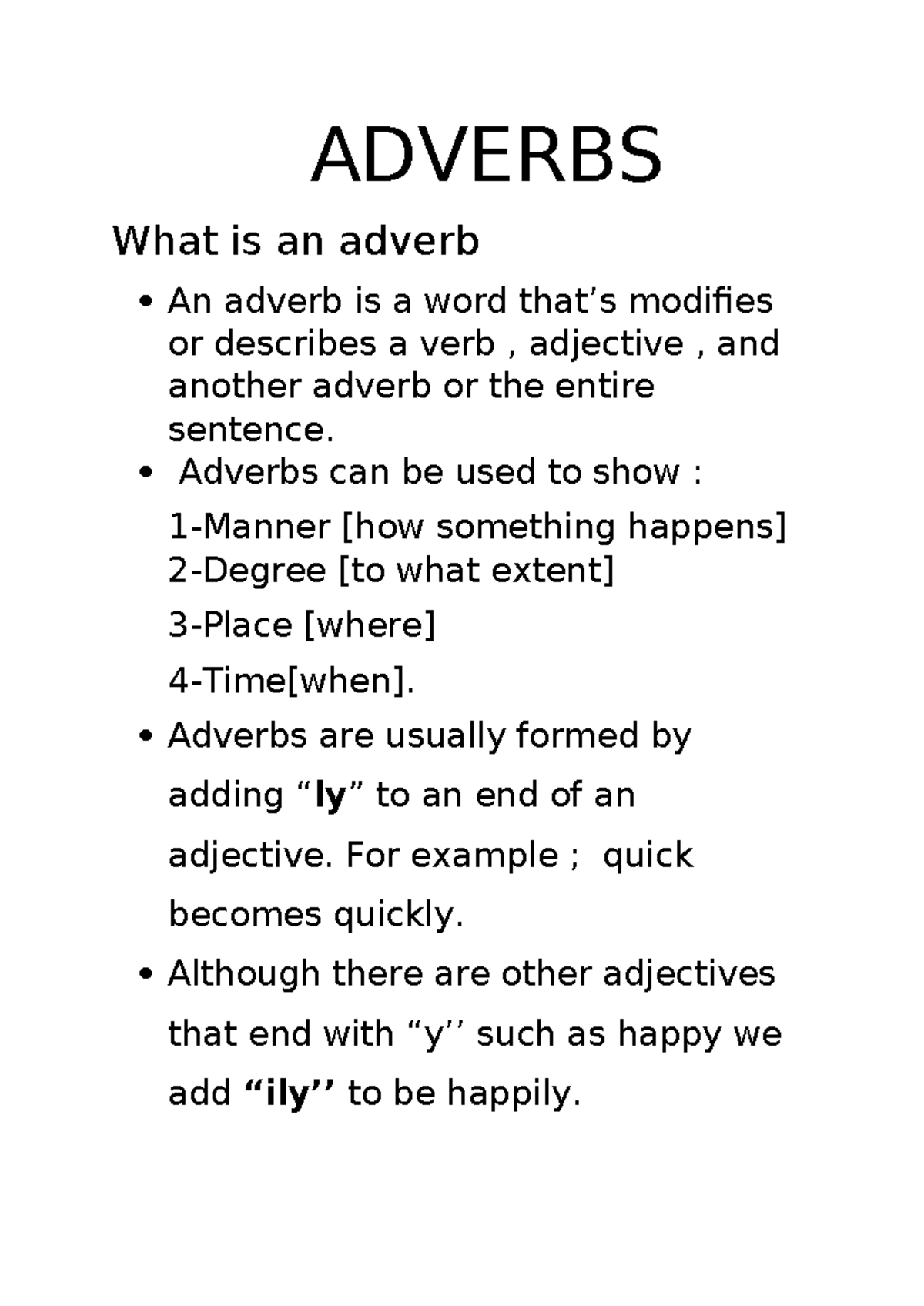Adverbs - ADVERBS What is an adverb An adverb is a word that’s modifies ...