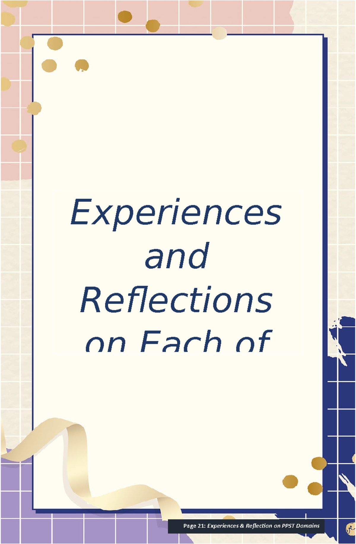 PPST Domain Experiences And Reflections On Each Of 1 N D Content And