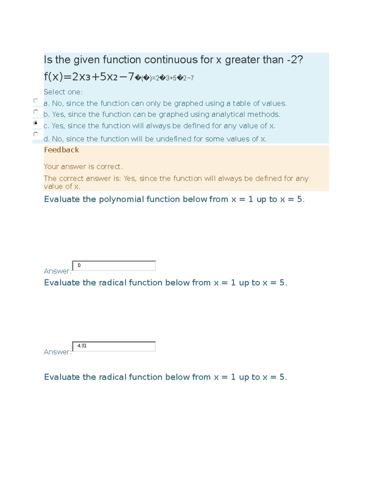 Is The Given Function Continuous For X Greater Than No Since The Function Can Only Be Graphed