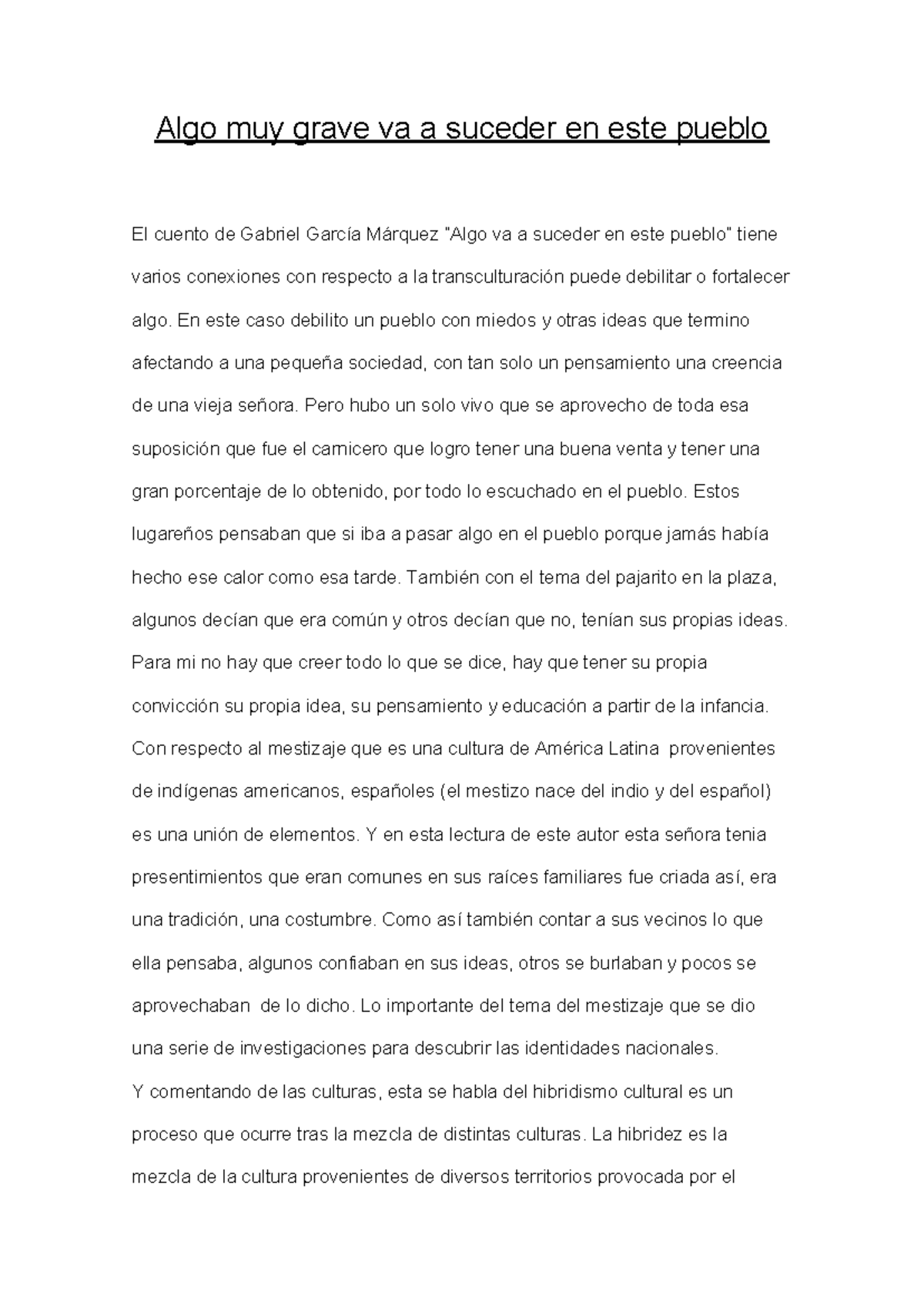 Literatura latinoamericana - Algo muy grave va a suceder en este pueblo ...