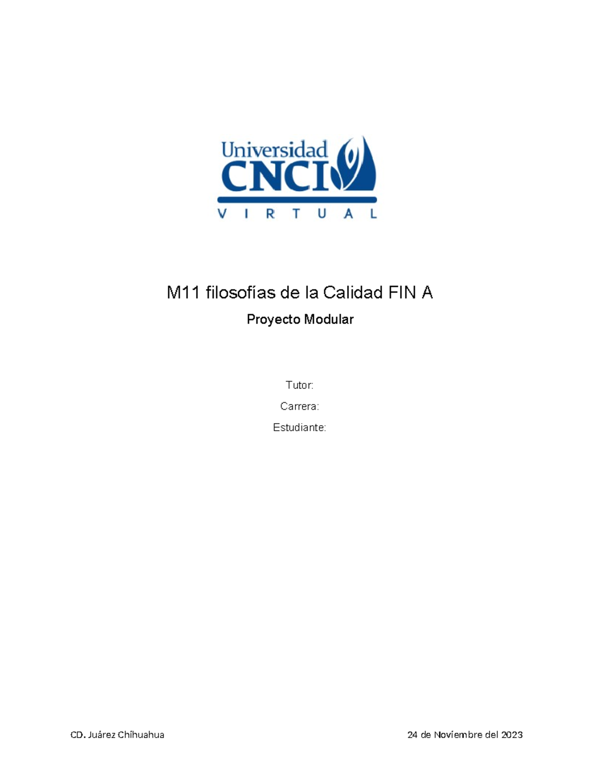 Proyecto Modular Filosofia de Calidad - Copy.docx - M11 filosofías de la Calidad FIN A Proyecto ...