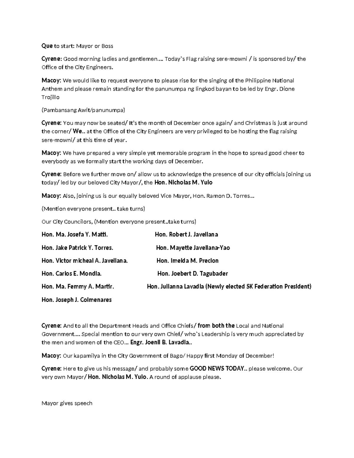 Program script - Que to start: Mayor or Boss Cyrene: Good morning ...