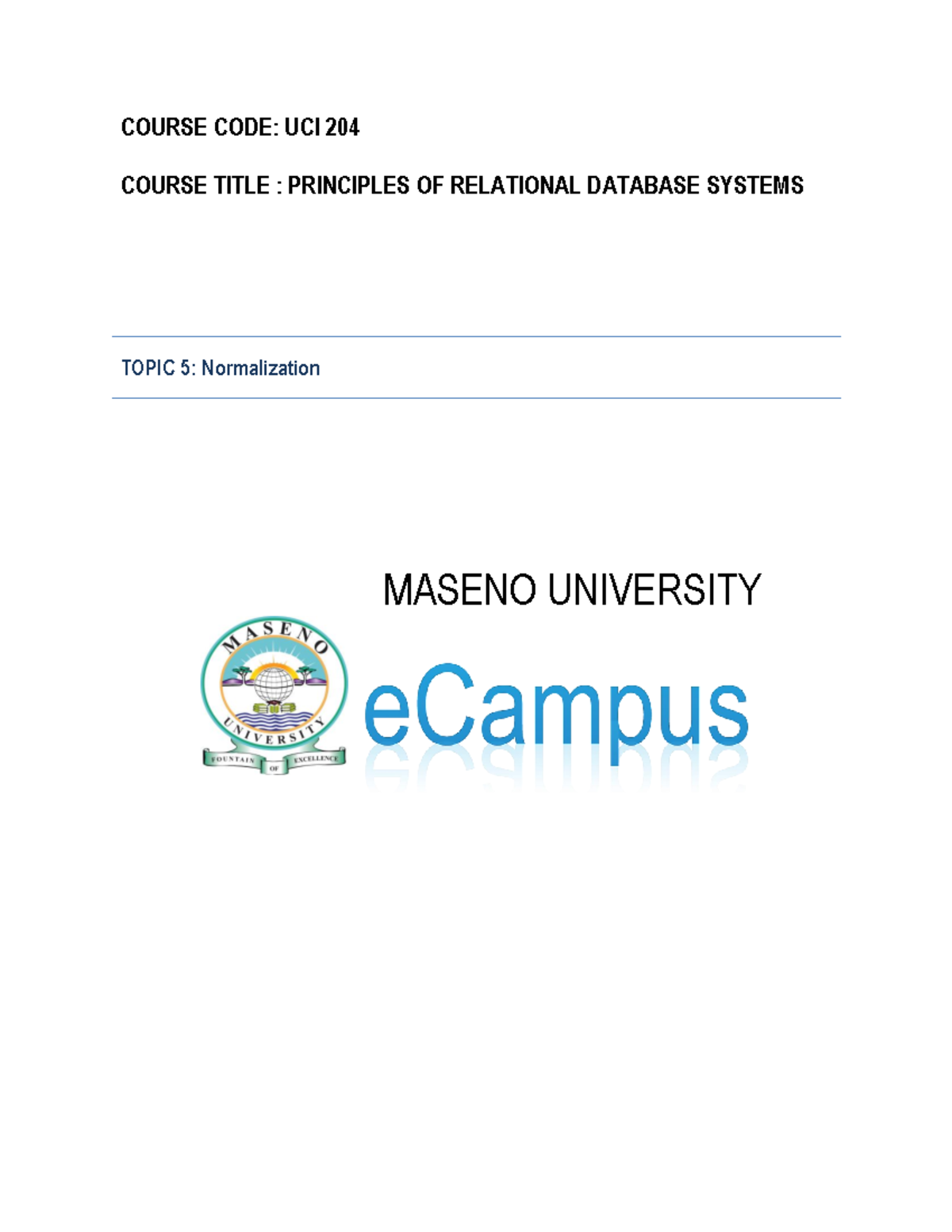 UCI 204 questions on all the topics both - COURSE CODE: UCI 204 COURSE ...