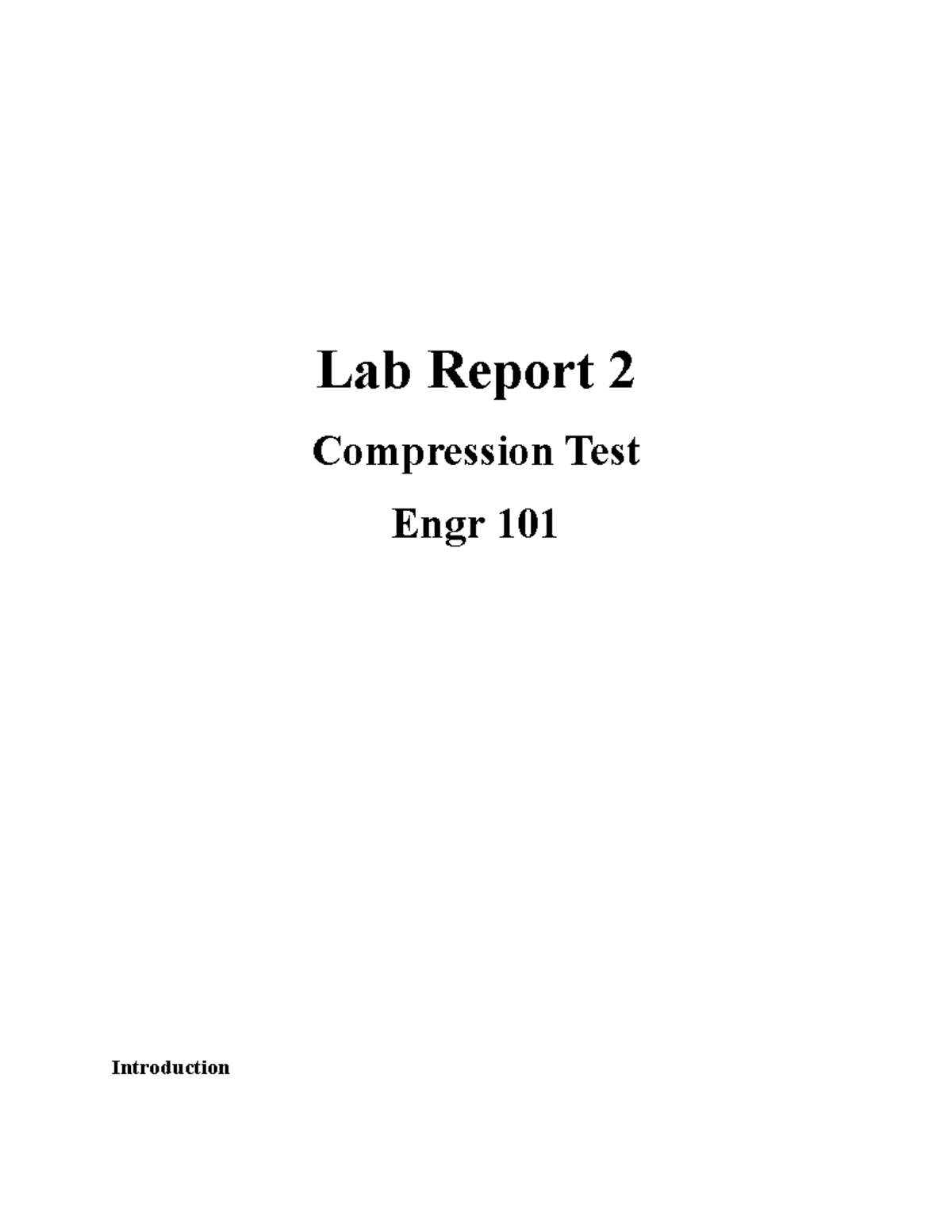 Engr 101 Lab Report 2 - Lab Report 2 Compression Test Engr 101 ...