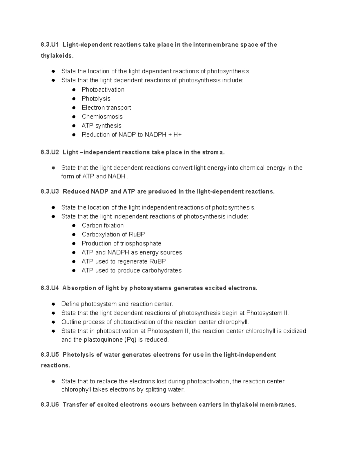Topic 8.3 Photosynthesis - 8.3 Light-dependent reactions take place in ...
