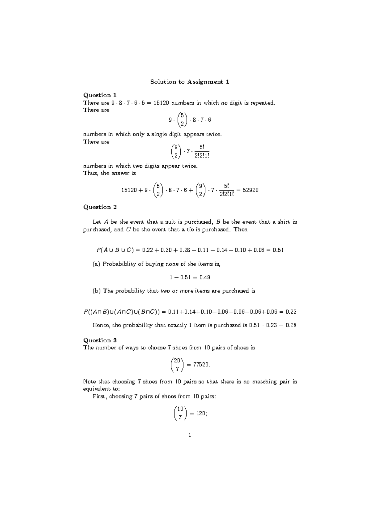 Assignment 1 solution - Solution to Assignment 1 Question 1 There are 9 · 8 · 7 · 6 · 5 = 15120 ...