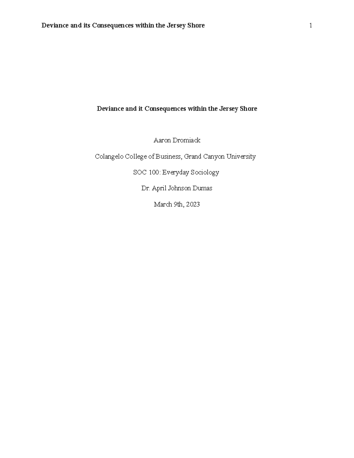 Deviance - Essays - Deviance and it Consequences within the Jersey ...