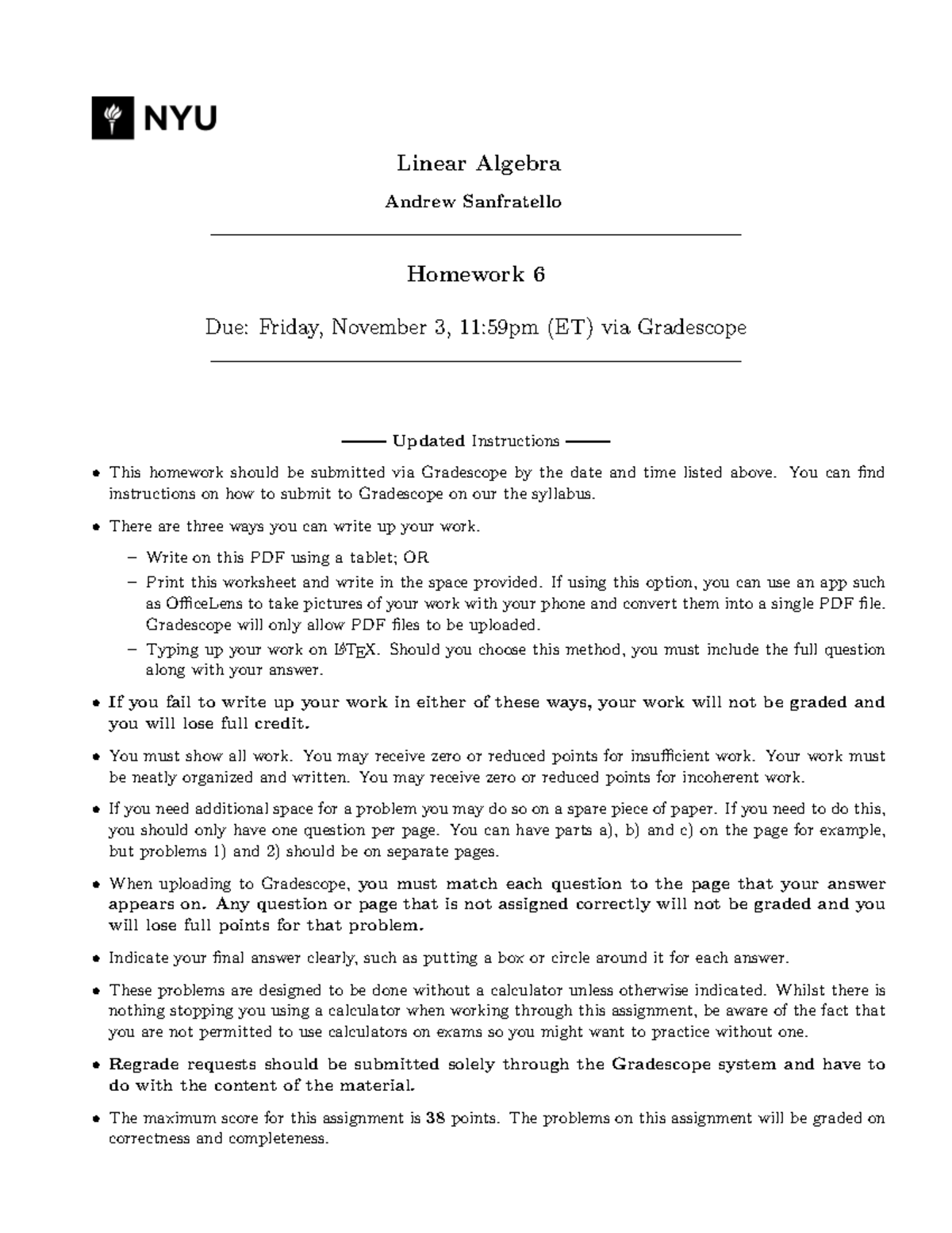Linear Algebra HW6 - Linear Algebra Andrew Sanfratello Homework 6 Due: Friday, November 3, 11 ...