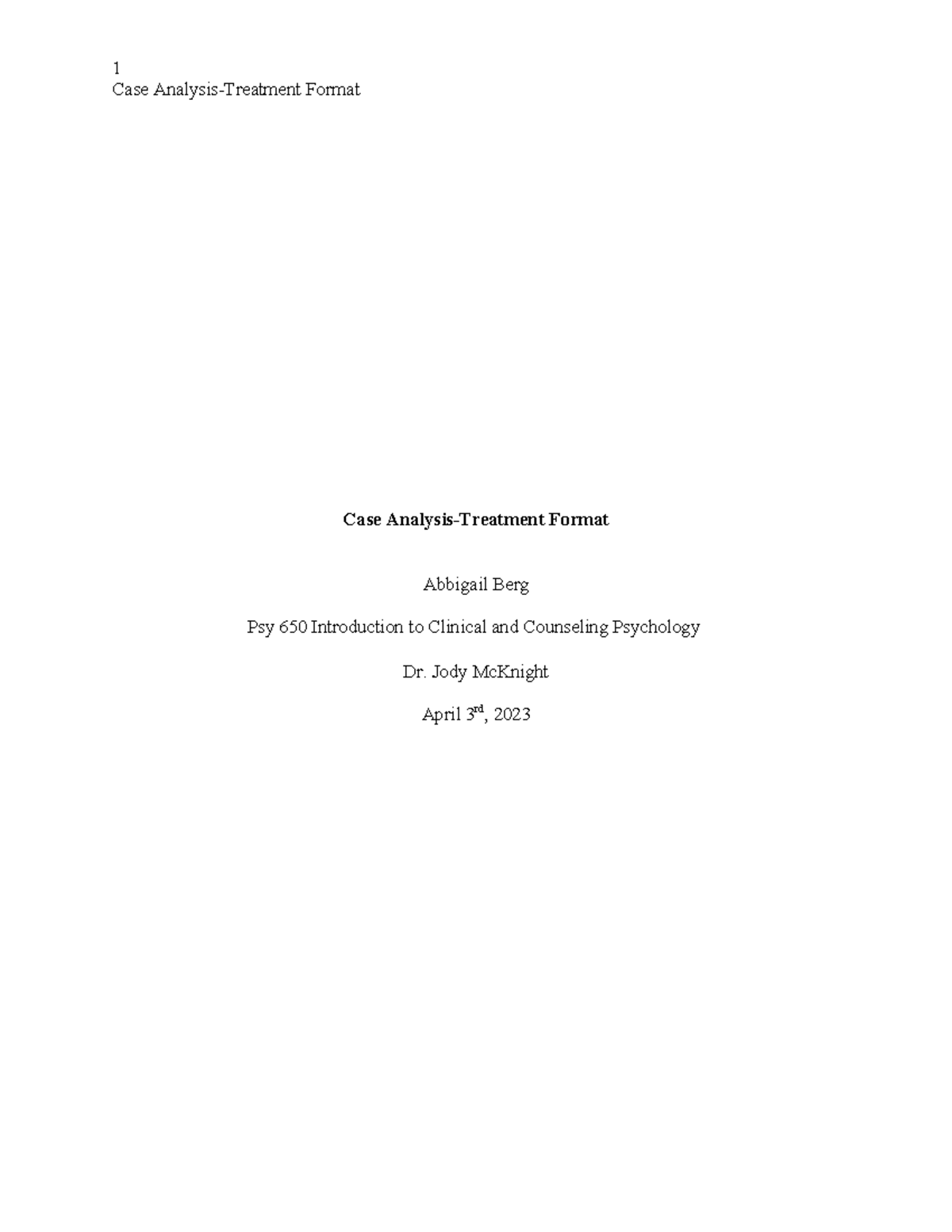 Psy 650 Week 4 Assignment - Case Analysis-Treatment Format Case ...