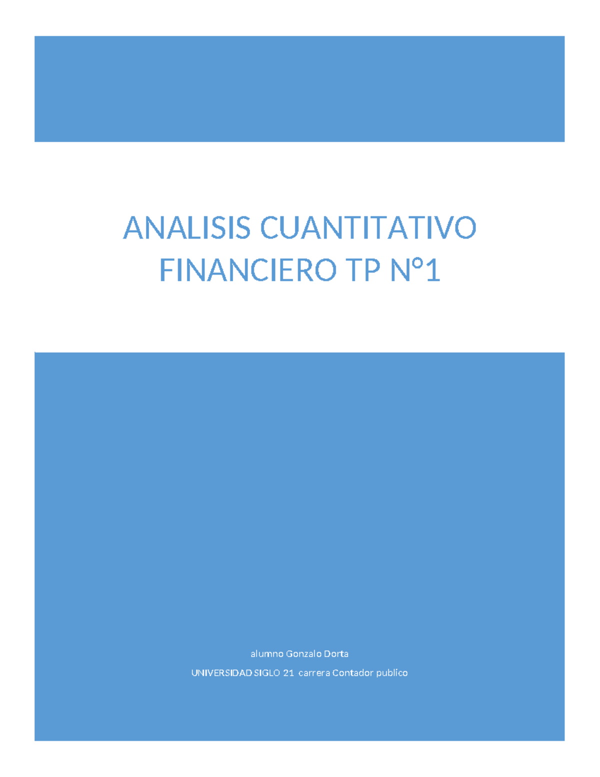 Tp 1 alumno gonzalo dorta - alumno Gonzalo Dorta UNIVERSIDAD SIGLO 21 ...
