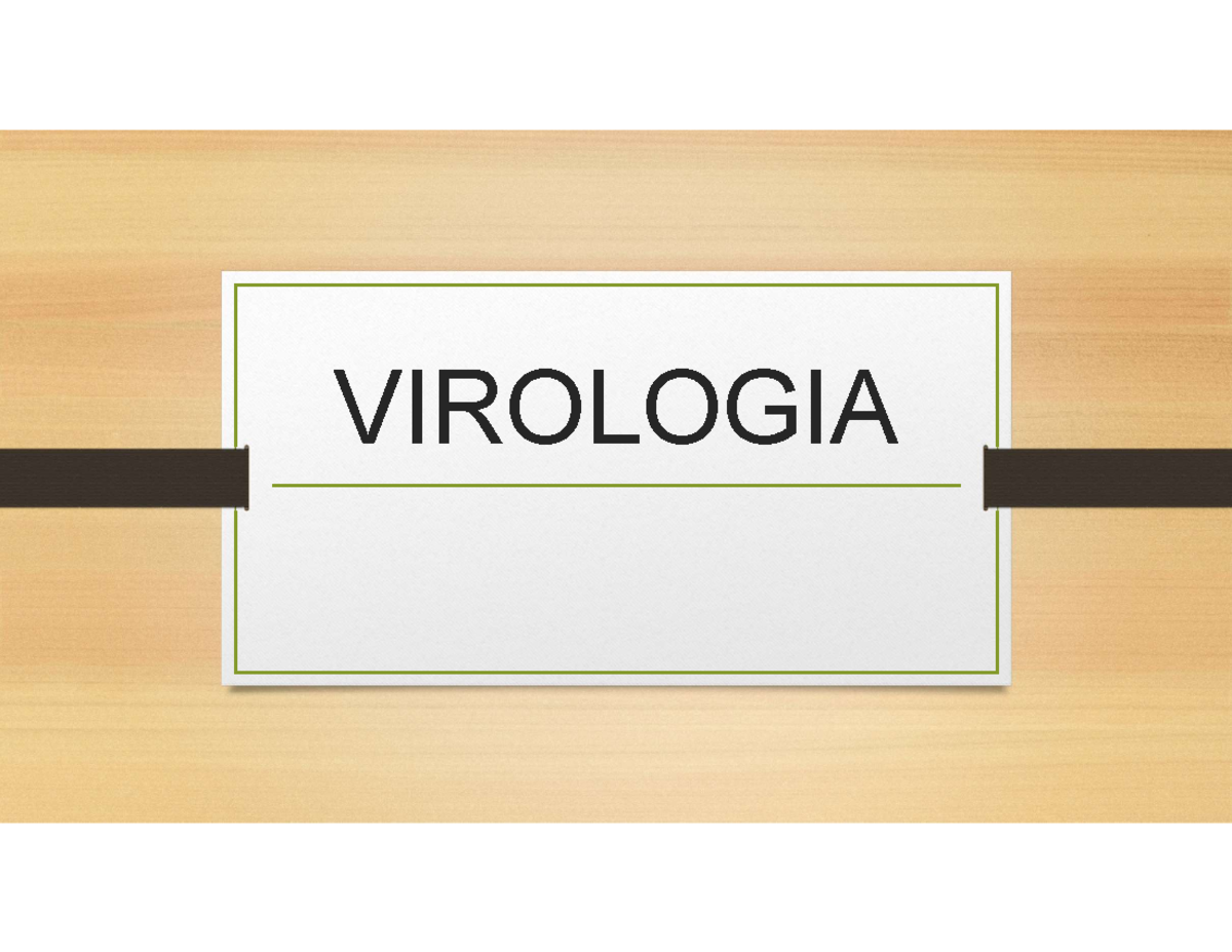 Virologia 1 - VIROLOGIA Tamaño de los virus IMPORTANCIA La Virología ...