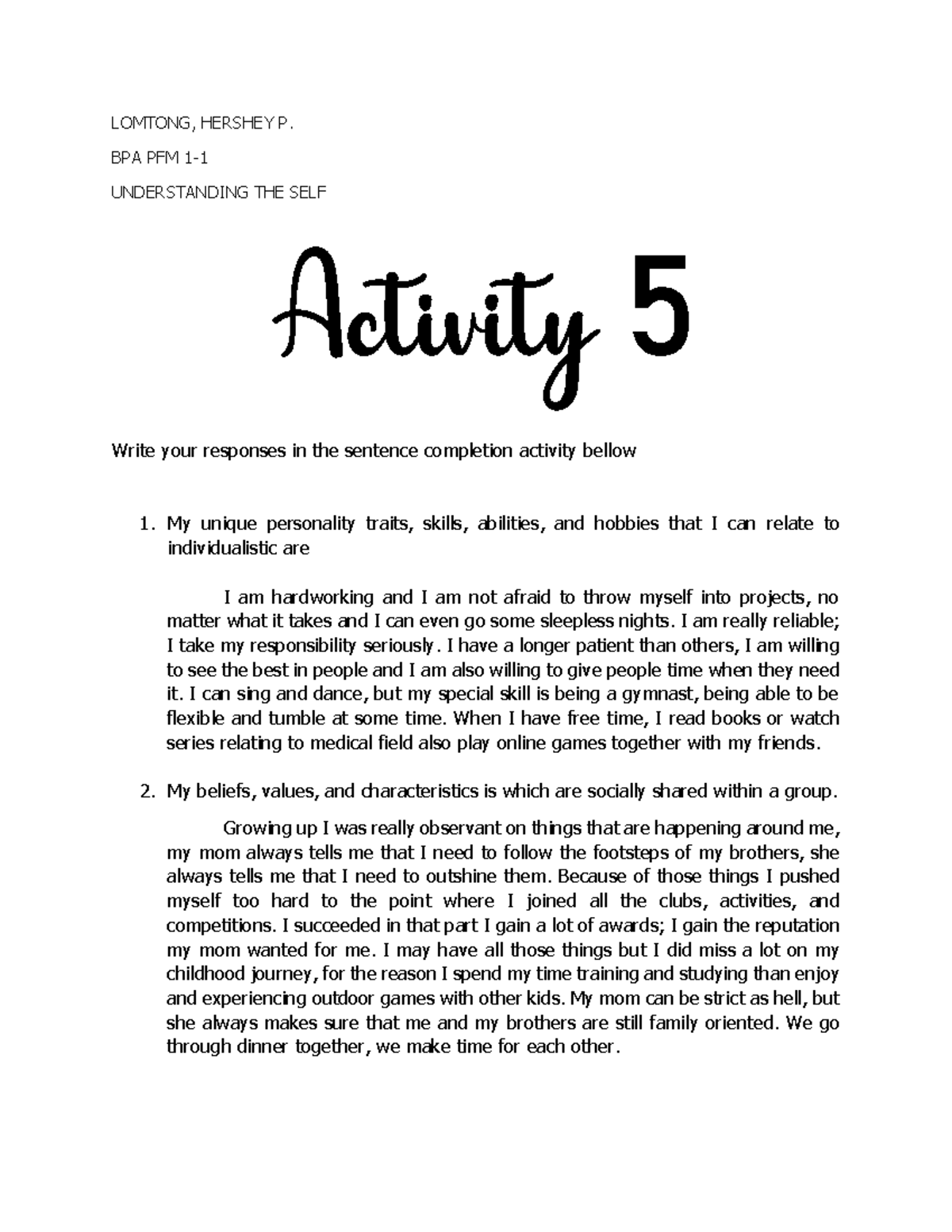 Lomtong - UTS Activity 5 - LOMTONG, HERSHEY P. BPA PFM 1- UNDERSTANDING THE SELF 5 Write your ...