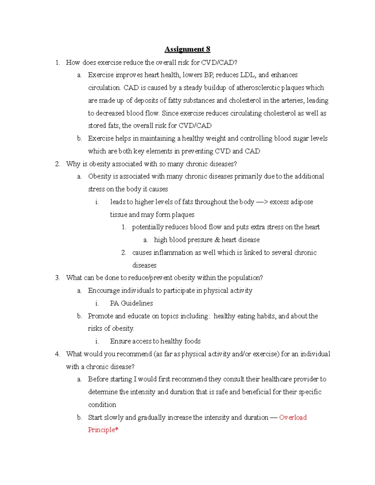 Assignment 8 - KIN155 - Assignment 8 How does exercise reduce the overall risk for CVD/CAD? a ...