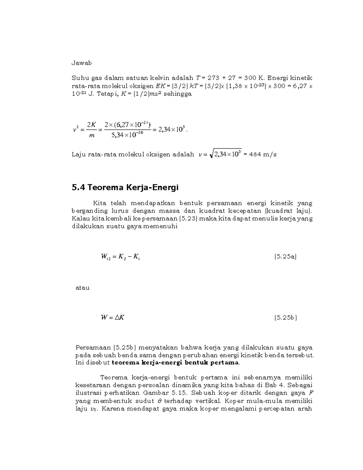 Catatan Fisika Dasar I (89) - Jawab Suhu gas dalam satuan kelvin adalah ...