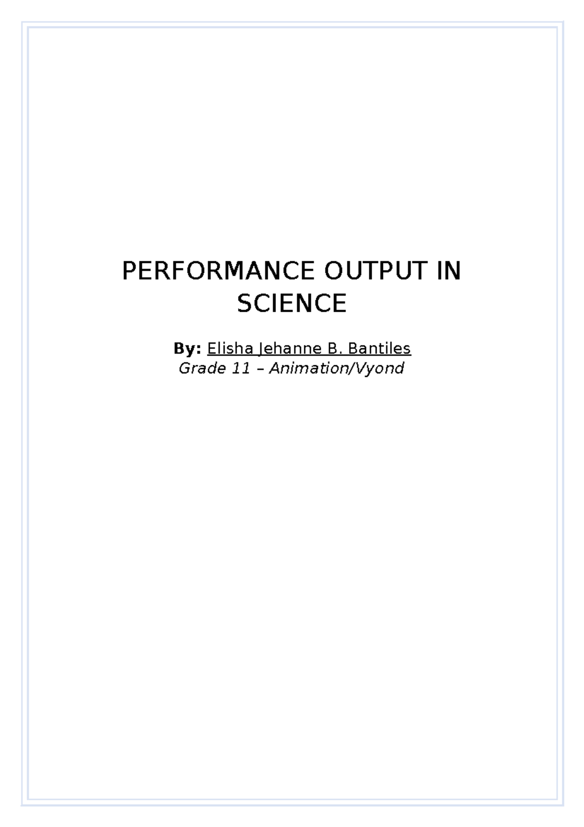 Performance Output IN Science - PERFORMANCE OUTPUT IN SCIENCE By ...