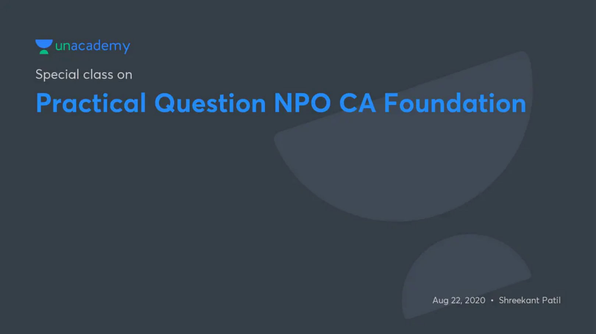 Practical Question NPO CA Foundation with anno - ademy class on tical ...
