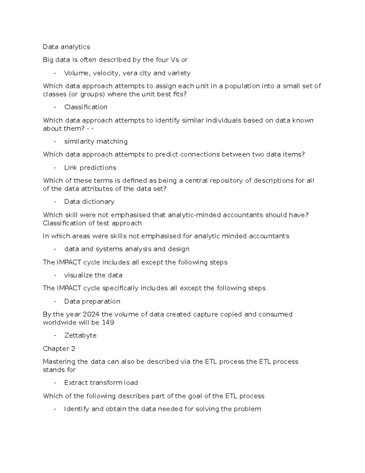 Data analytics - practice quiz - Data analytics Big data is often ...