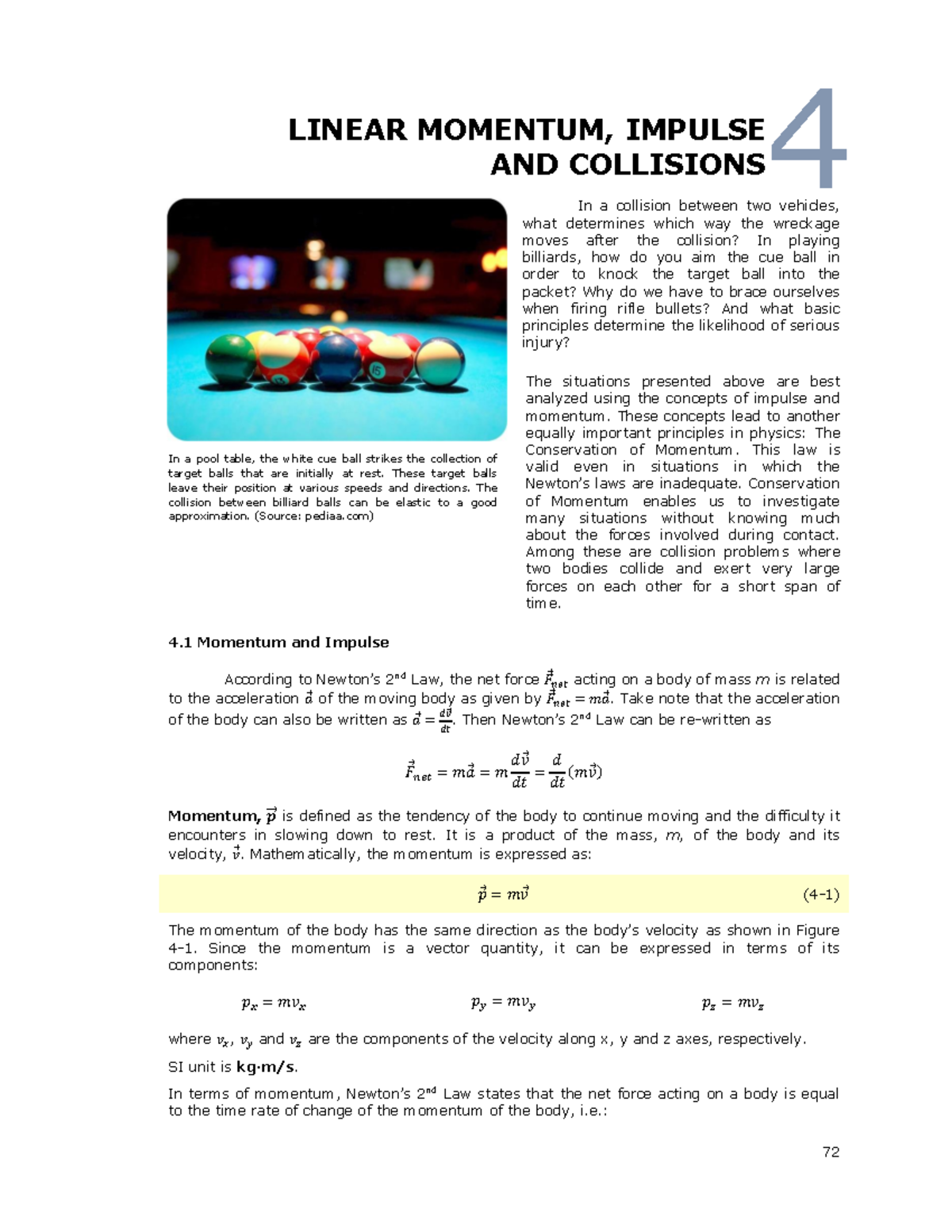 Chapter 4 Linear Momentum - In a pool table, the white cue ball strikes ...