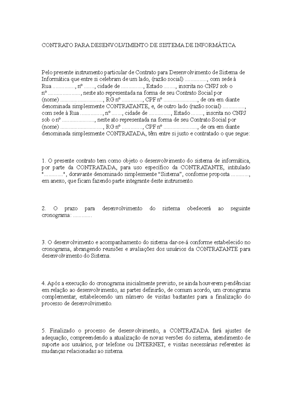 Contrato desenv software - CONTRATO PARA DESENVOLVIMENTO DE SISTEMA DE ...