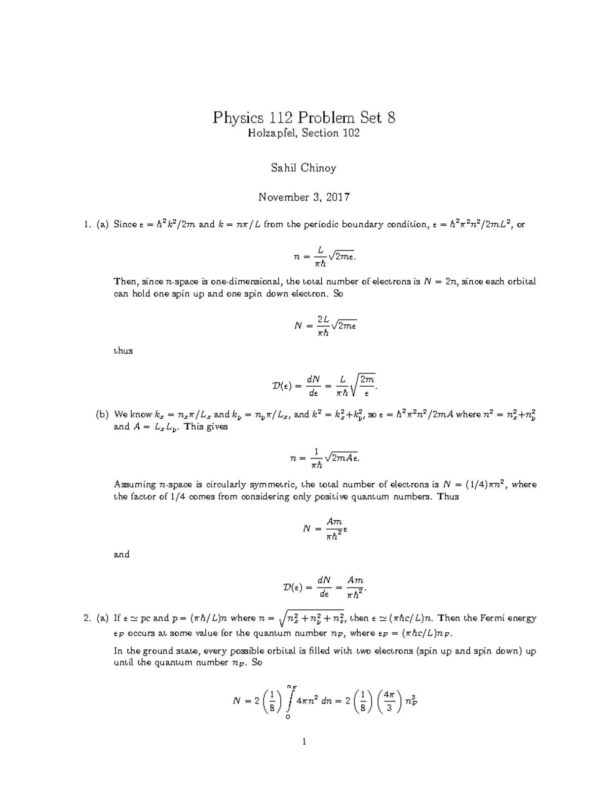 Hw8 - Hw8-problem sets - Physics 112 Problem Set 8 Holzapfel, Section 102 Sahil Chinoy November ...