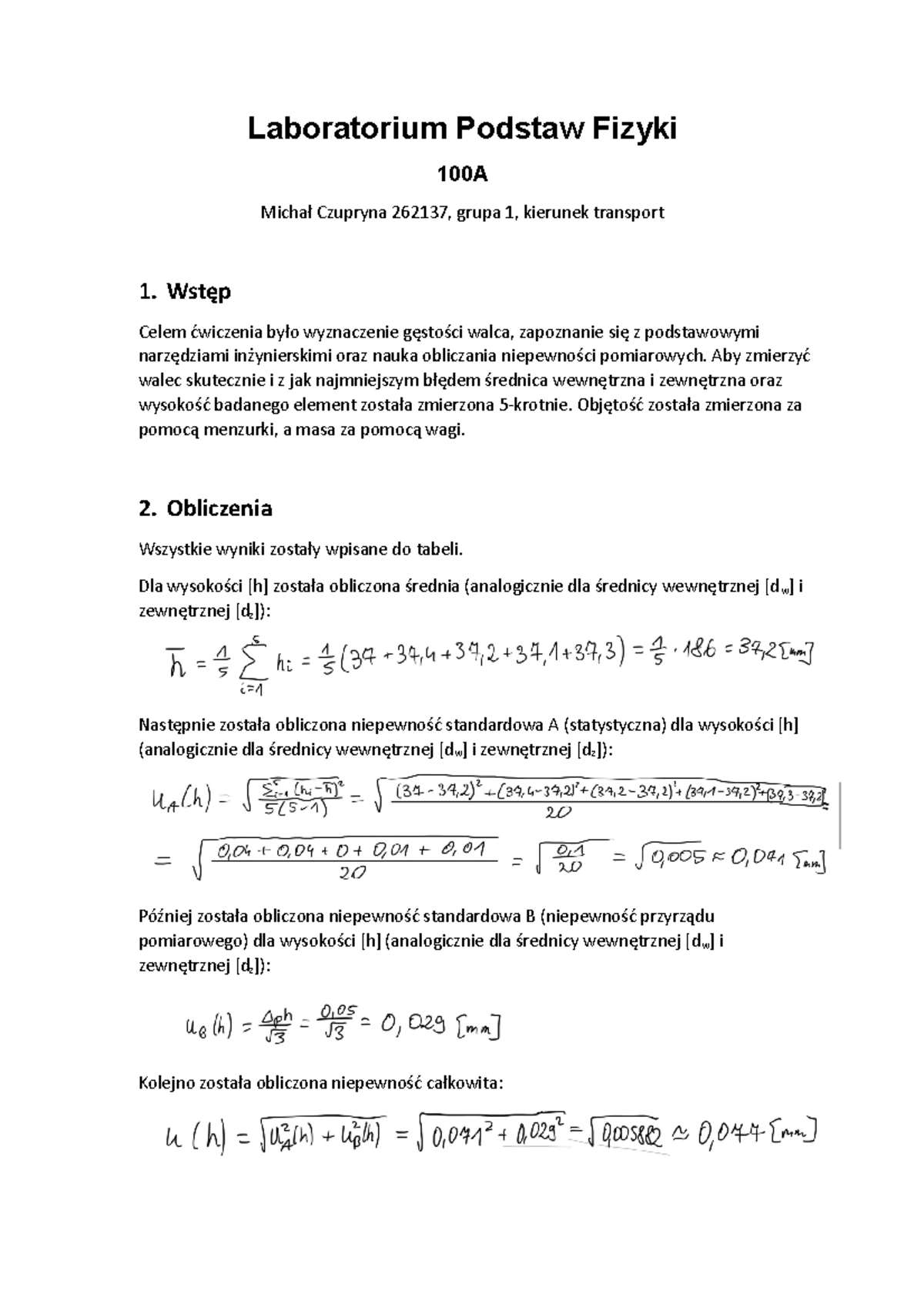 Fizyka 100A - 100a - Laboratorium Podstaw Fizyki 100A Michał Czupryna 262137, grupa 1, kierunek ...