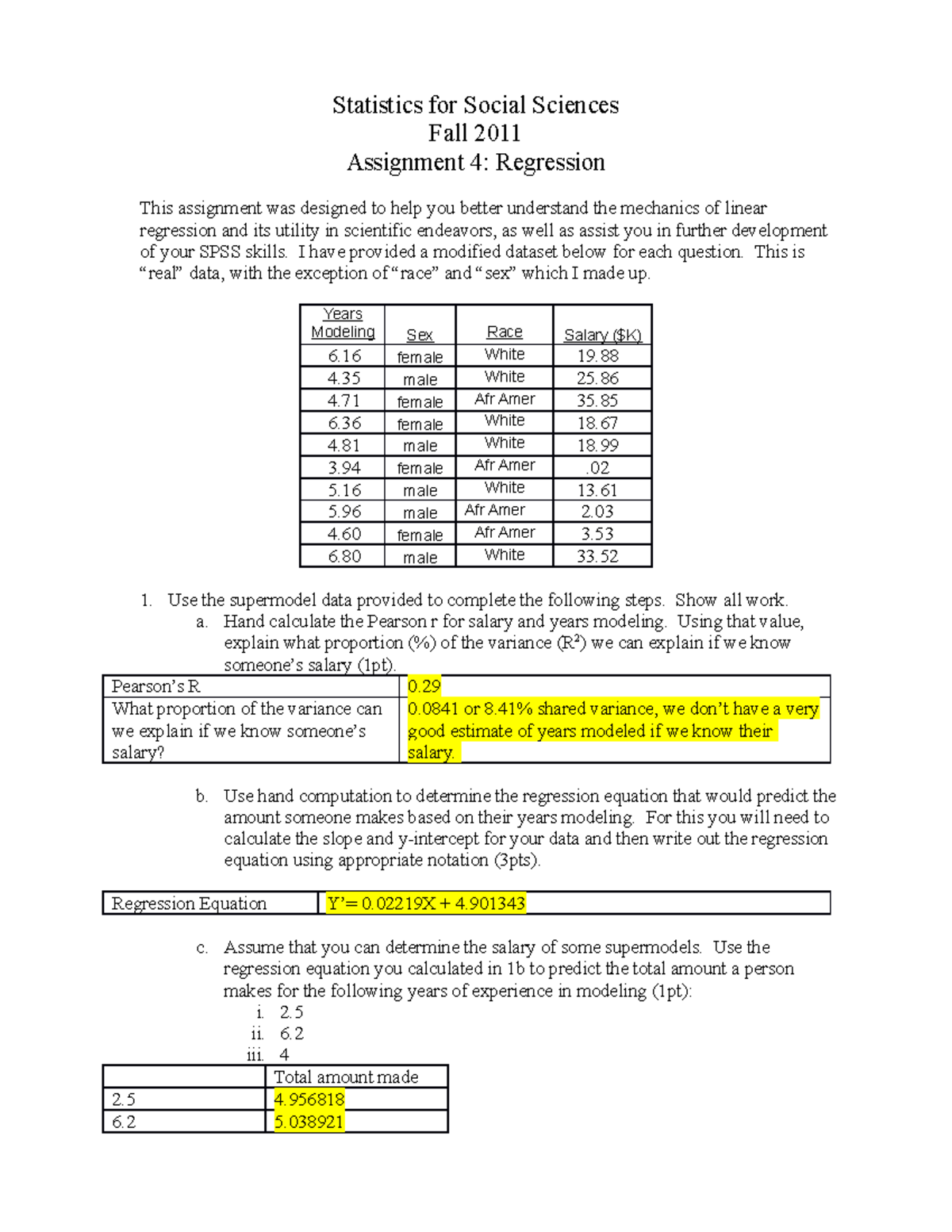 Assignment 4 stats - Statistics for Social Sciences Fall 2011 Assignment 4: Regression This ...