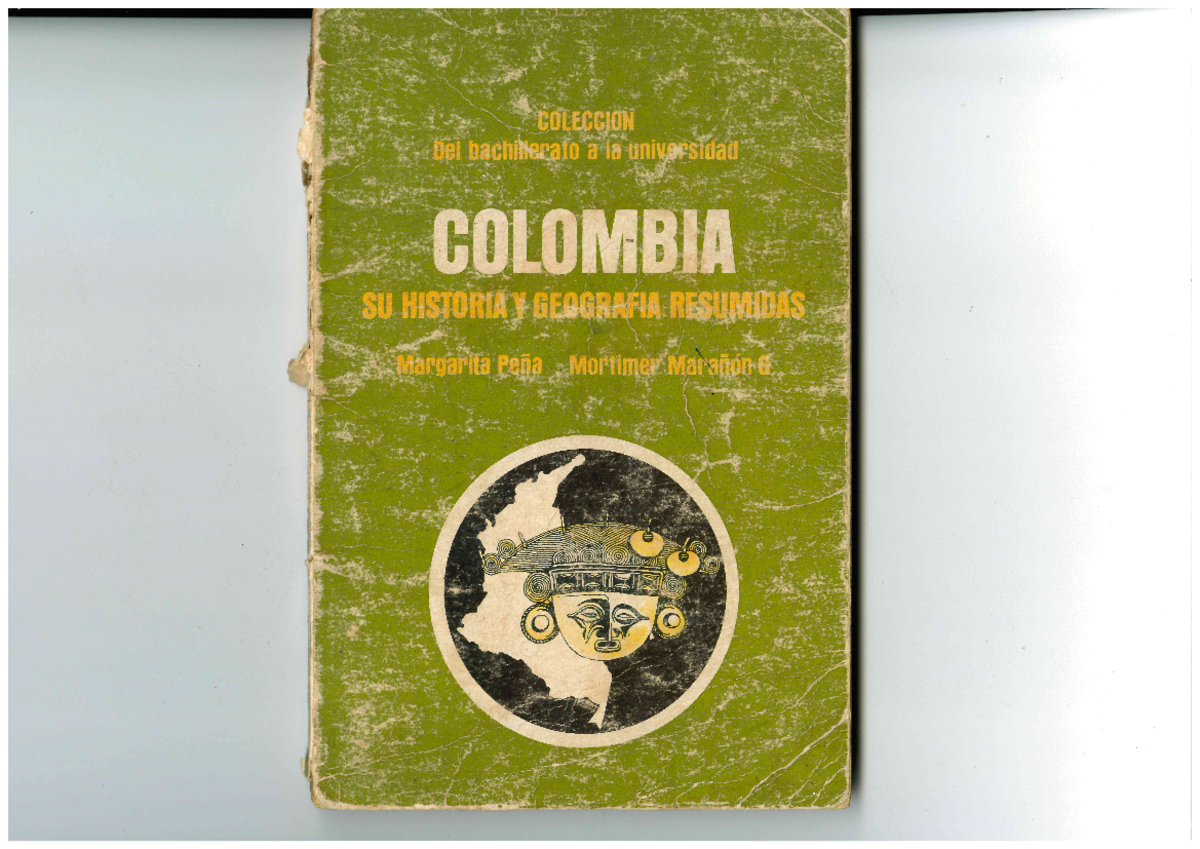 Colombia SU Historia Y Geografia Resumidas. Margarita PEÑA Y Mortimer ...