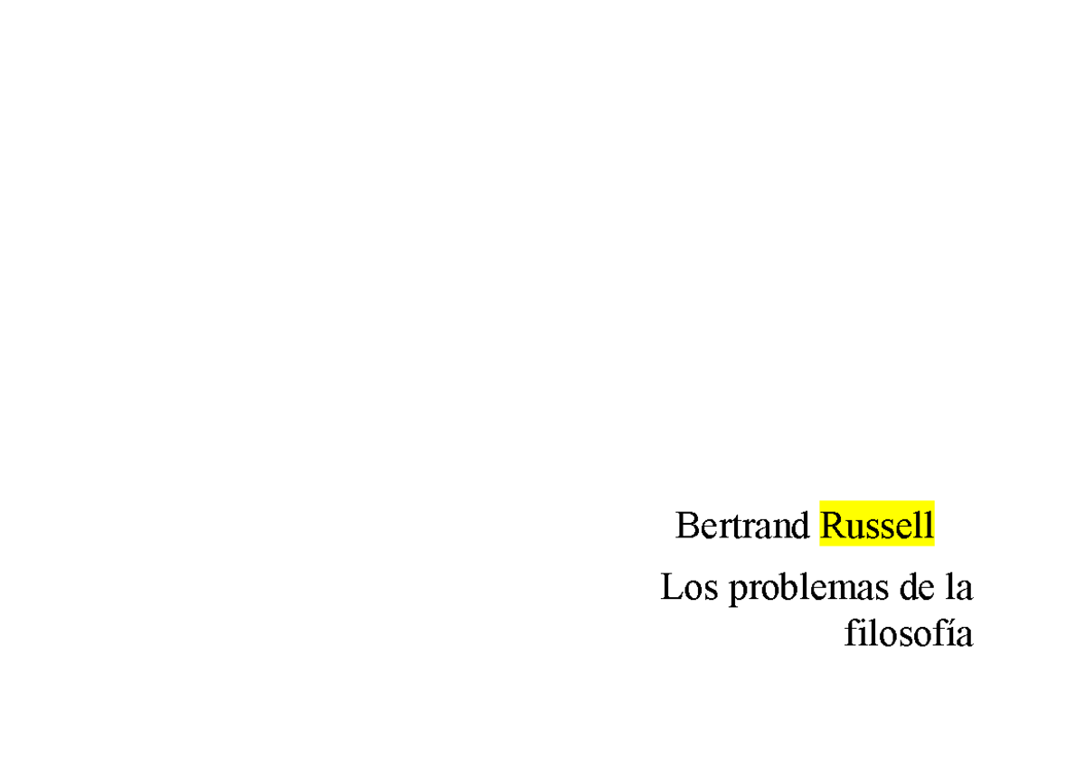 Lectura - SDA - Bertrand Russell Los problemas de la filosofía 15 El ...