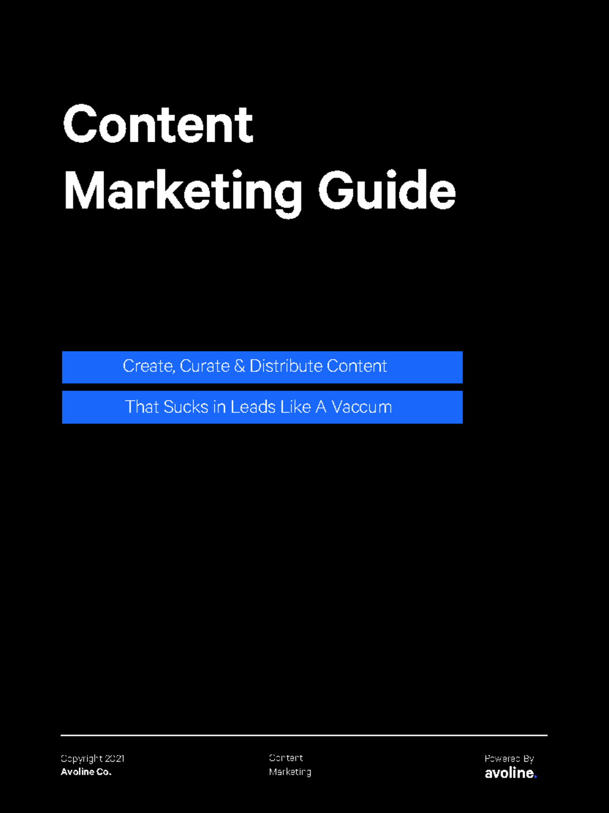 Content Marketing Guide - Content Marketing Guide Create, Curate & Distribute Content That Sucks ...