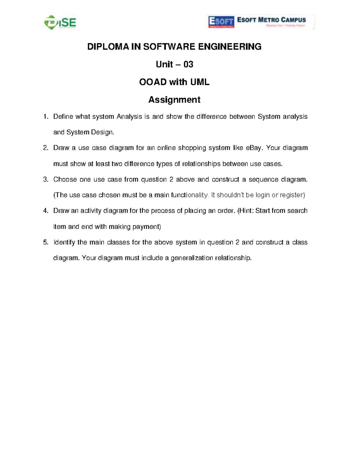 Di SE U3 Assignment - do it - DIPLOMA IN SOFTWARE ENGINEERING Unit – 03 OOAD with UML Assignment ...