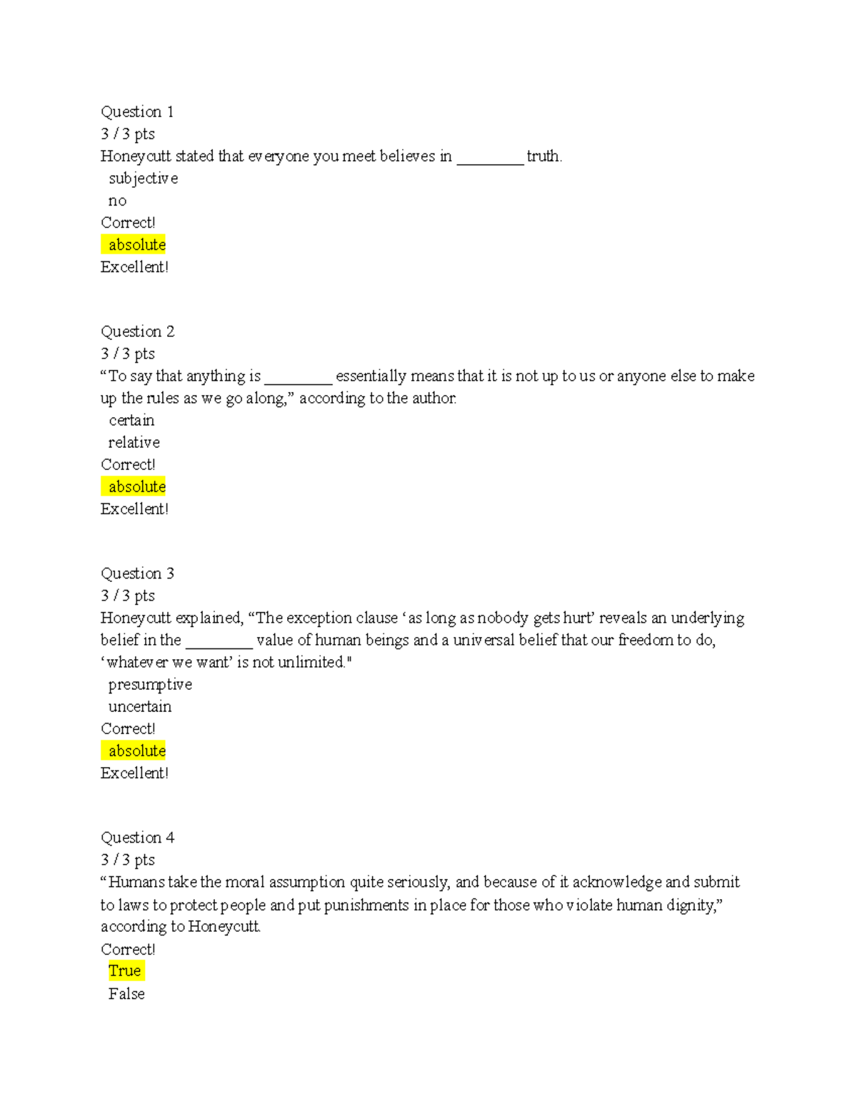 Quiz 5 Why We Need Absolutes - Question 1 3 / 3 pts Honeycutt stated ...