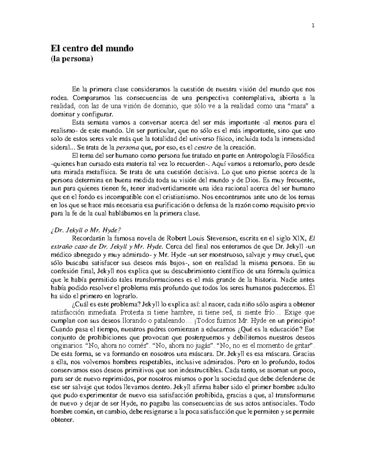 El centro del mundo la persona - El centro del mundo (la persona) En la ...