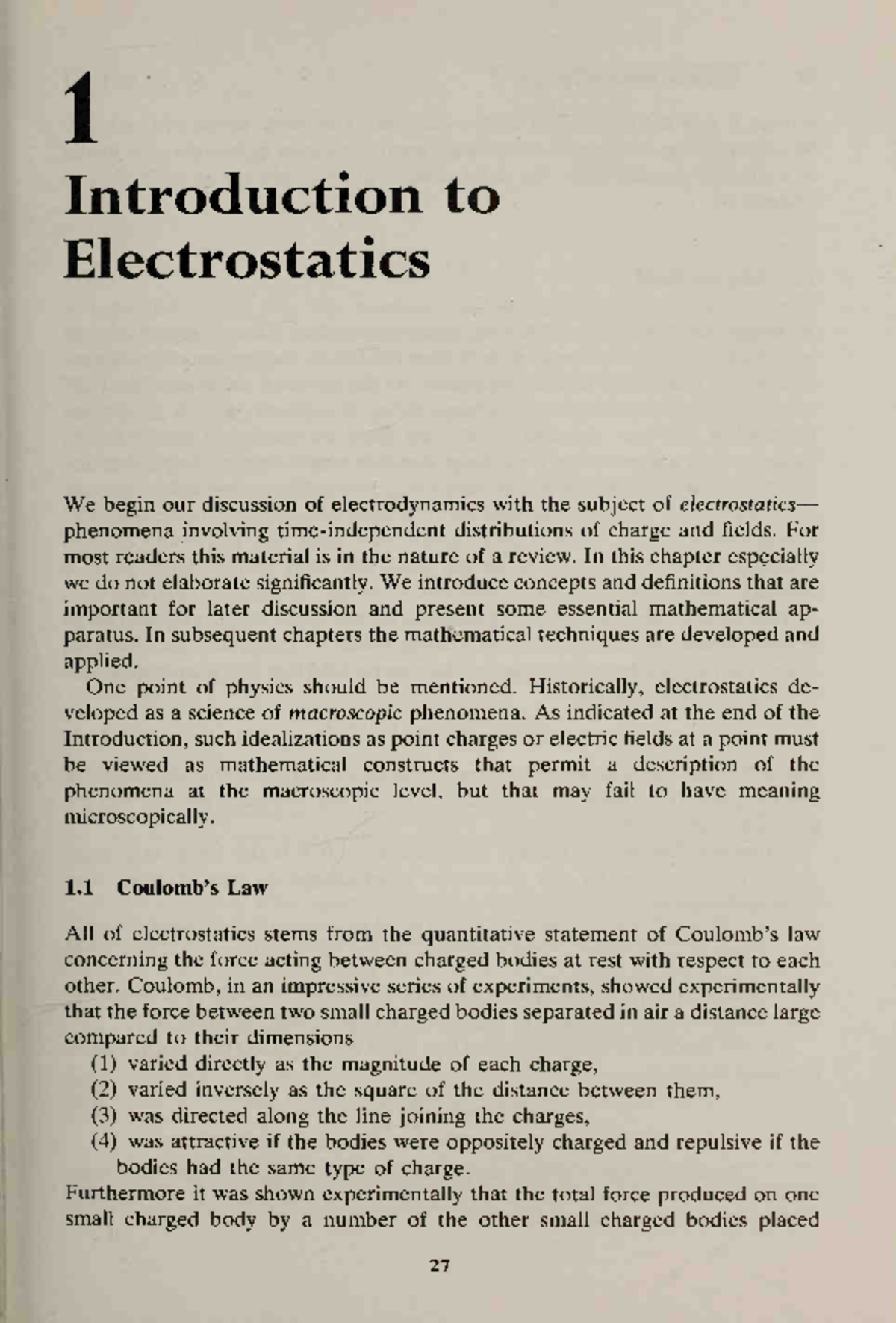 Classical electrodynamics 1 - 1 Introduction to Electrostatics We begin ...