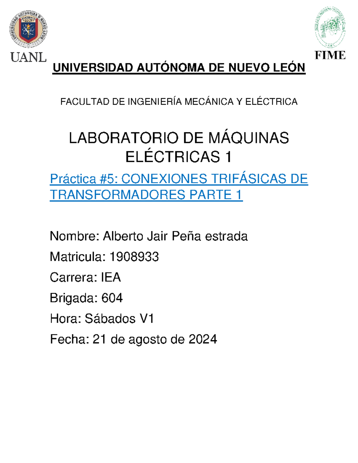 Practica 5 maquinas electricas 1 - UNIVERSIDAD AUTÓNOMA DE NUEVO LEÓN FACULTAD DE INGENIERÍA ...
