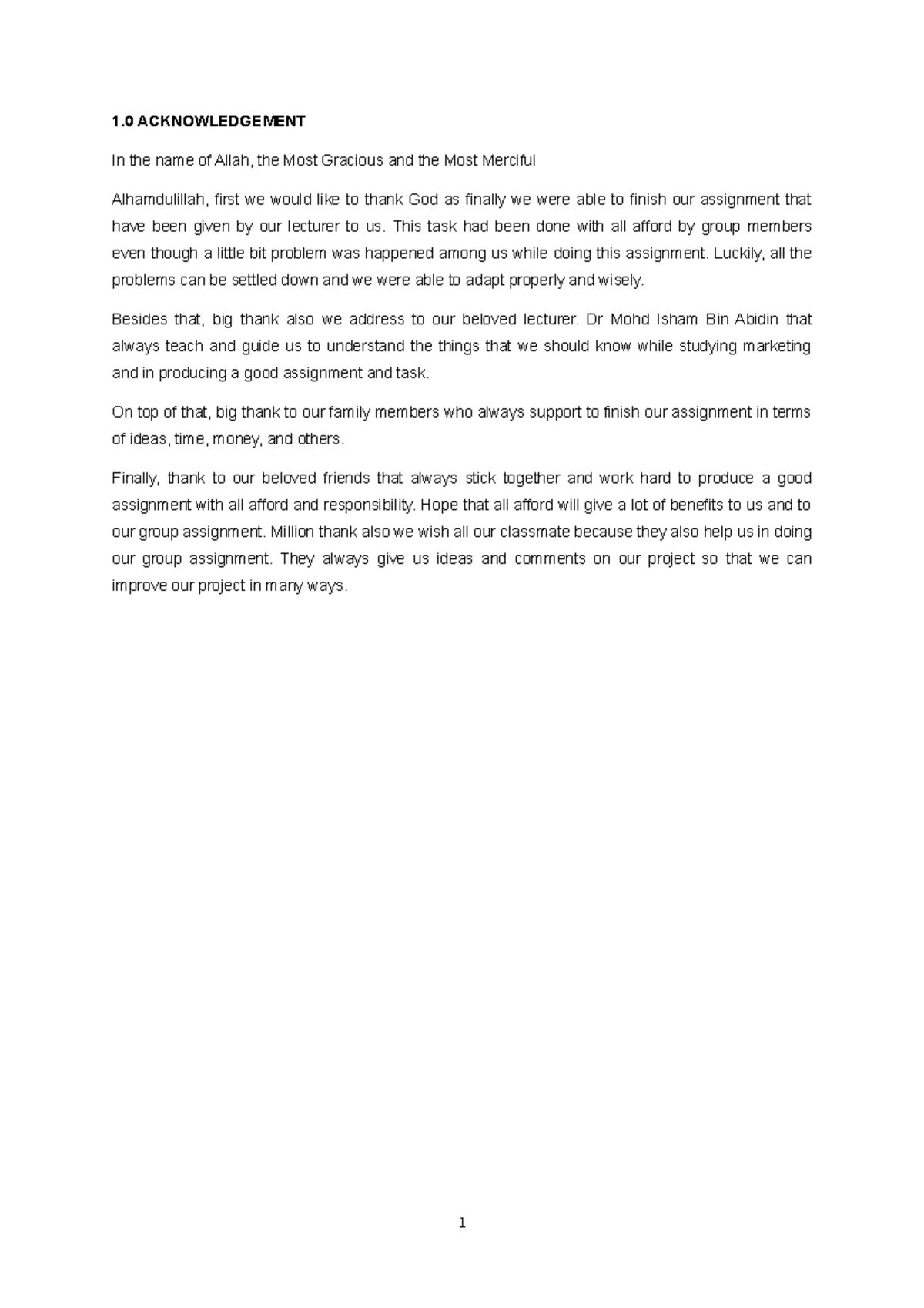 Acknowledgement - 1 ACKNOWLEDGEMENT In the name of Allah, the Most ...