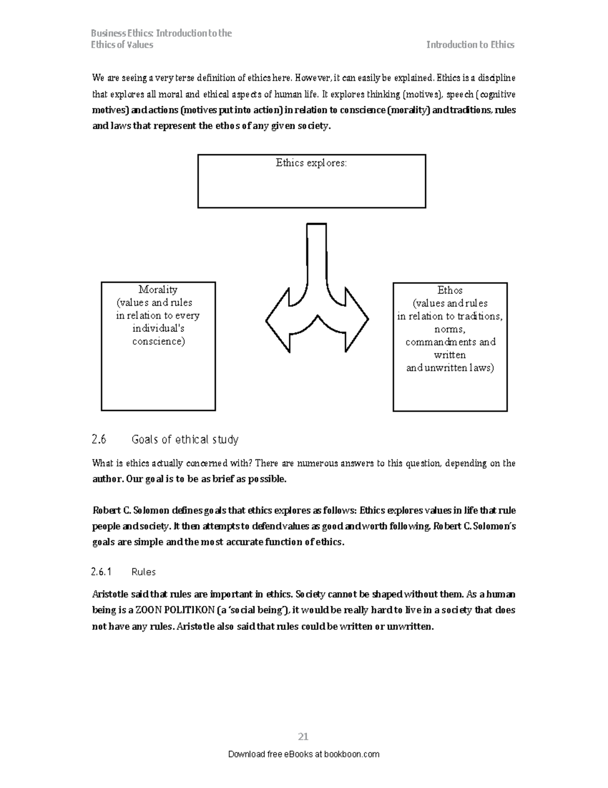 Goals of ethical study - Ethics examines the rational justification for ...