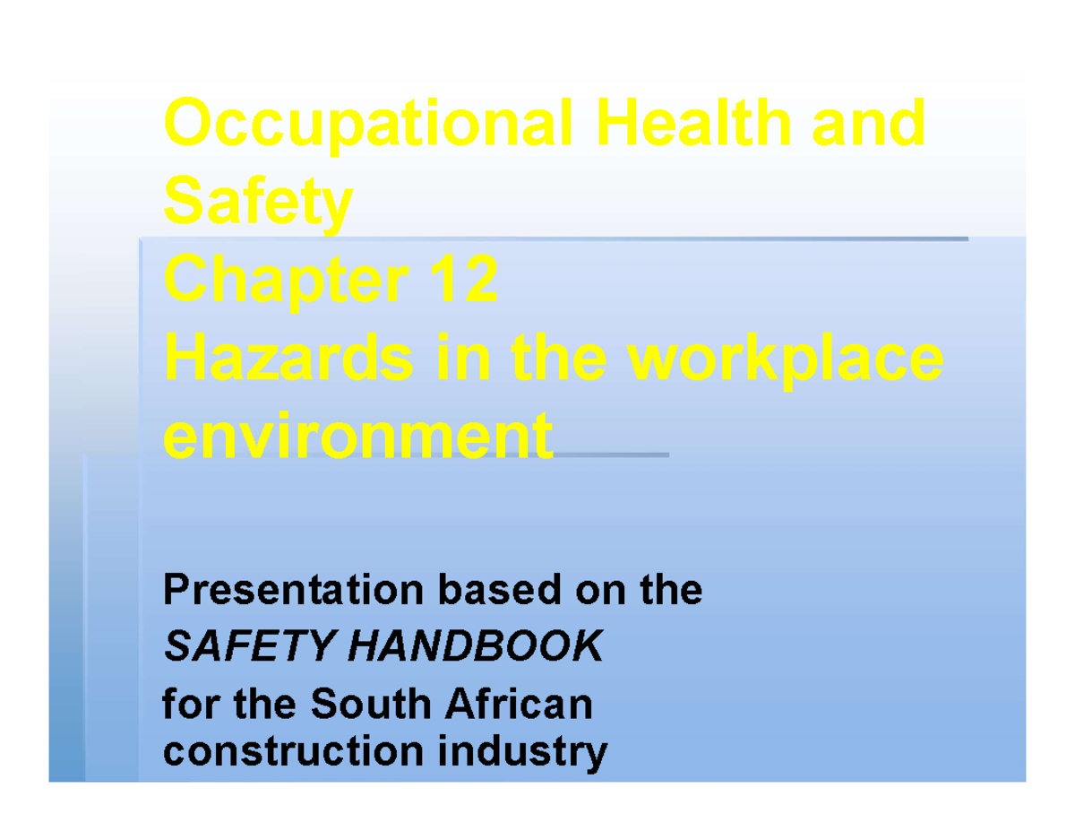 OHS Chapter 12 Hazards IN THE Workplace - Occupational Health and ...