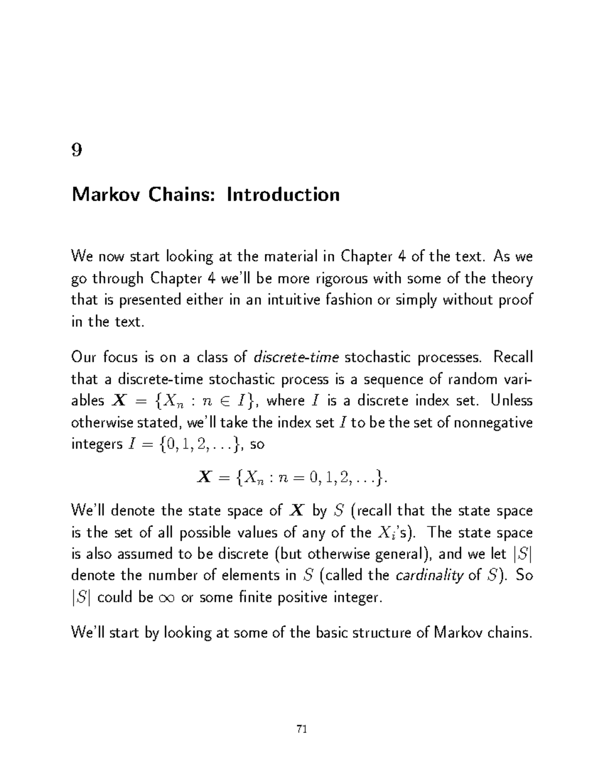 Discrete Time Markov chains - 9 Markov Chains: Introduction We now start looking at the material ...