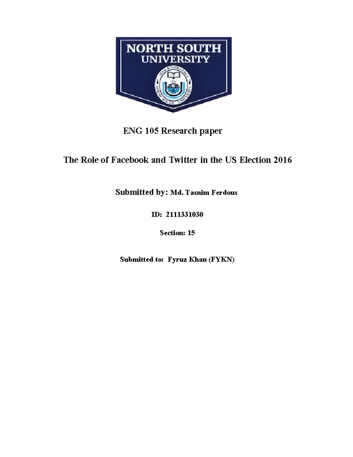 ENG 105 Research paper - ENG 105 Research paper The Role of Facebook and Twitter in the US ...