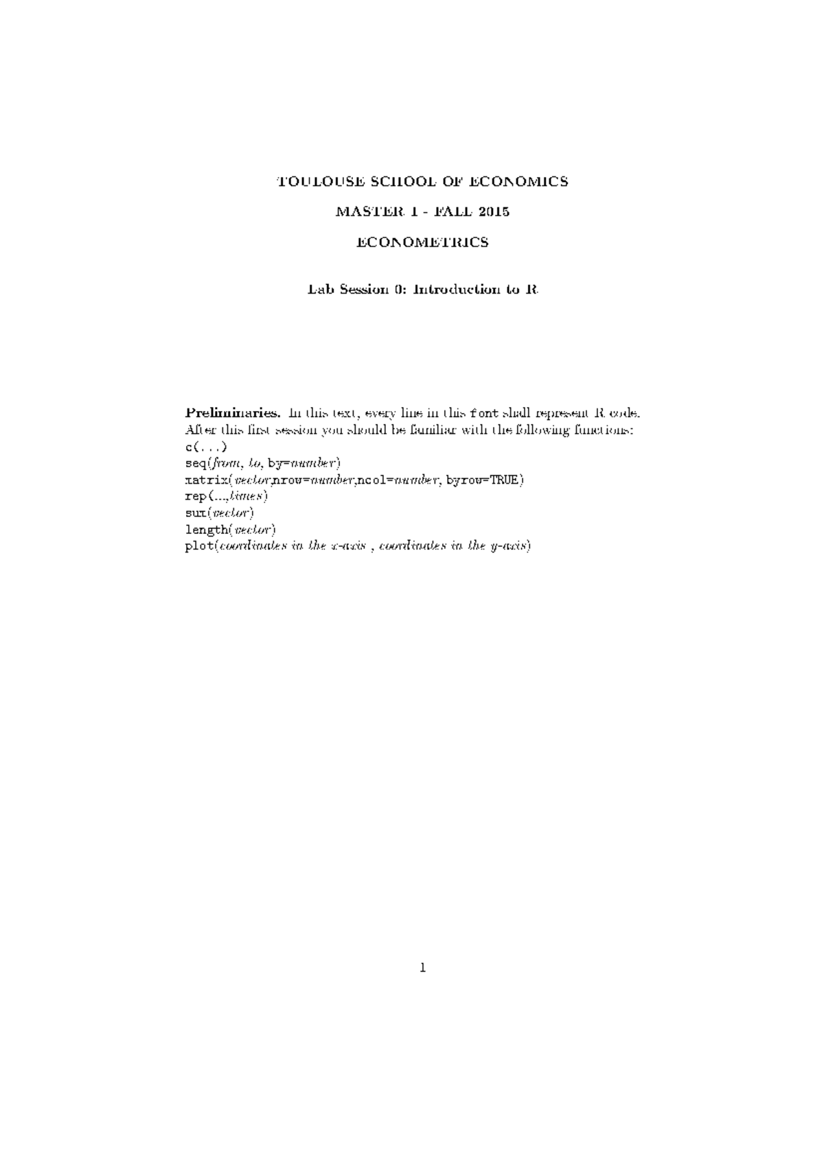 TP0 2015-16 - Practice - TOULOUSE SCHOOL OF ECONOMICS MASTER 1 - FALL 2015 ECONOMETRICS Lab ...