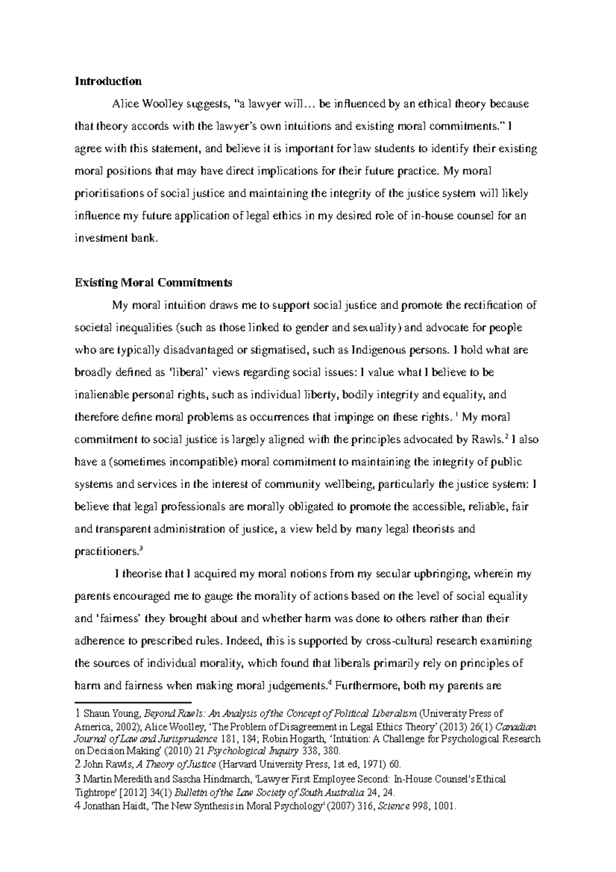 Essay - Grade: HD - Introduction Alice Woolley suggests, “a lawyer will ...