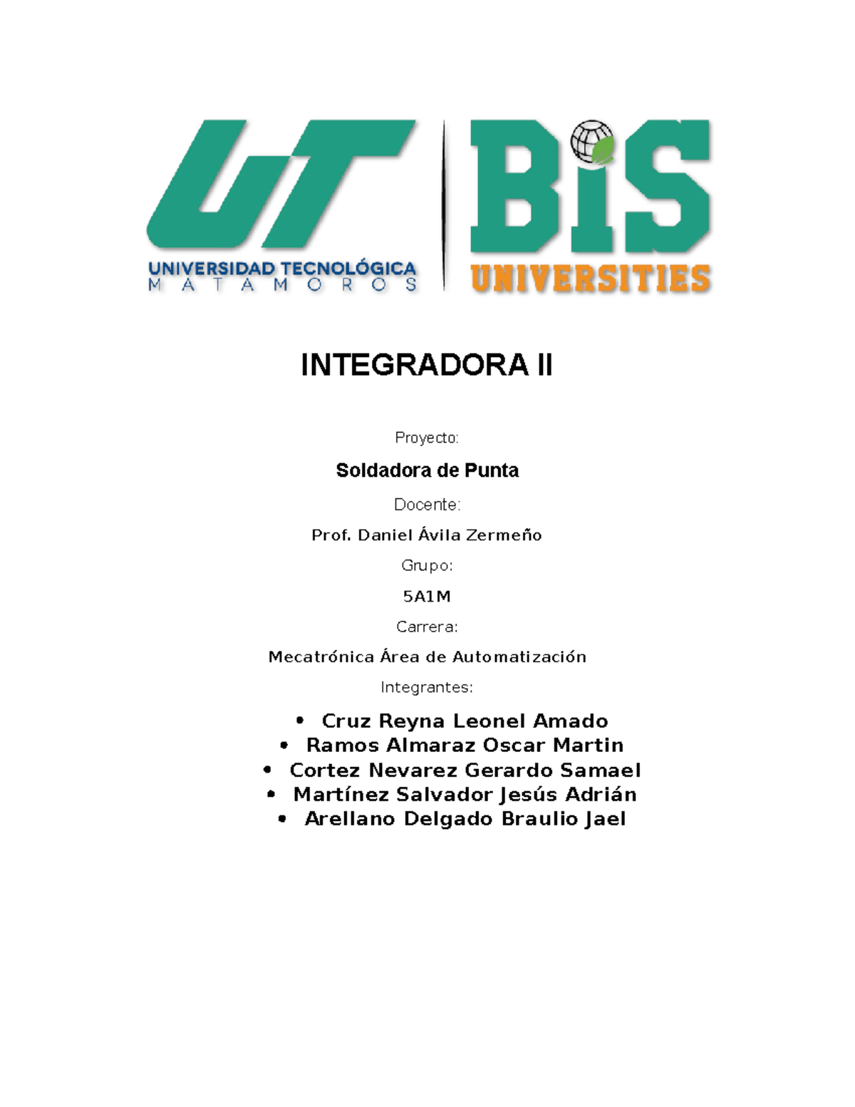 Integradora 2 - Resumen México: - INTEGRADORA II Proyecto: Soldadora de ...