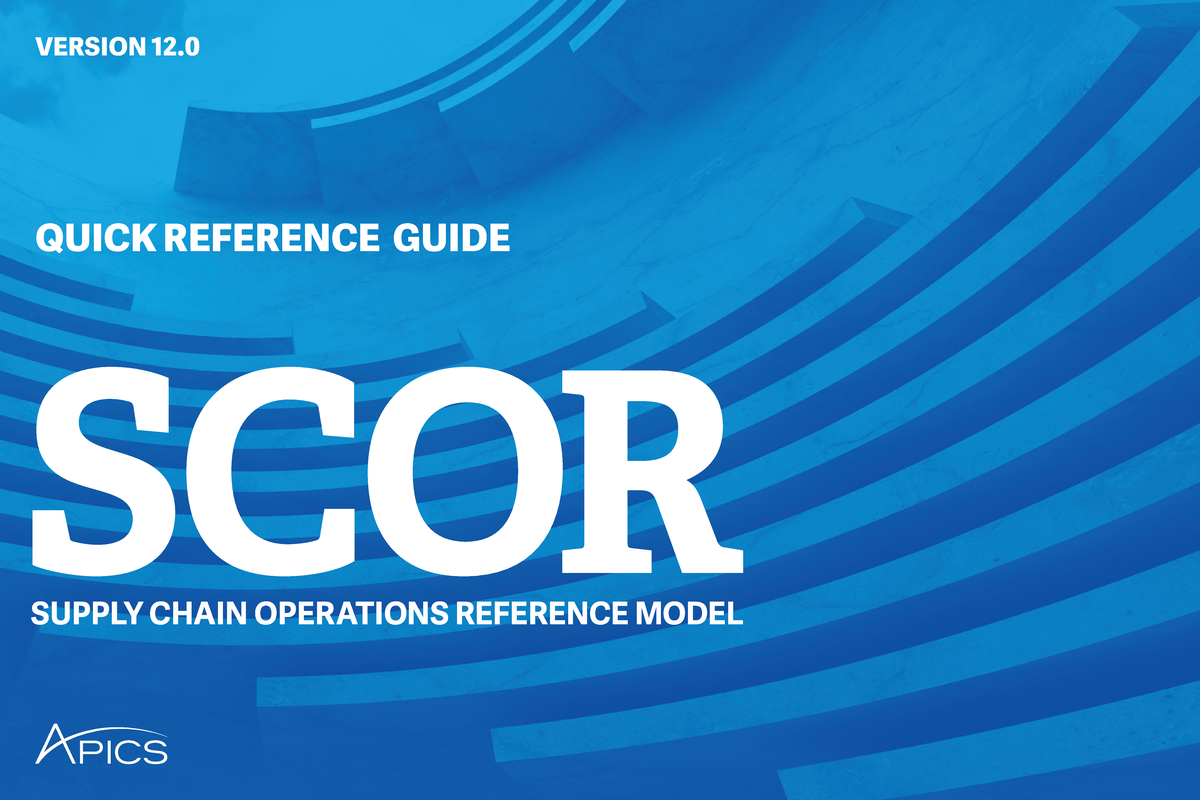 Apics scc scor quick reference guide - VERSION 12. QUICK REFERENCE ...