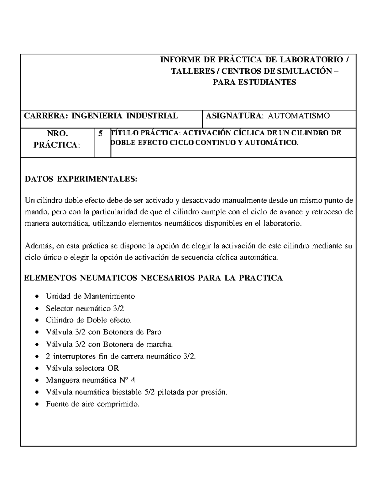 Práctica 5 - PRACTICA - INFORME DE PRÁCTICA DE LABORATORIO / TALLERES / CENTROS DE SIMULACIÓN ...