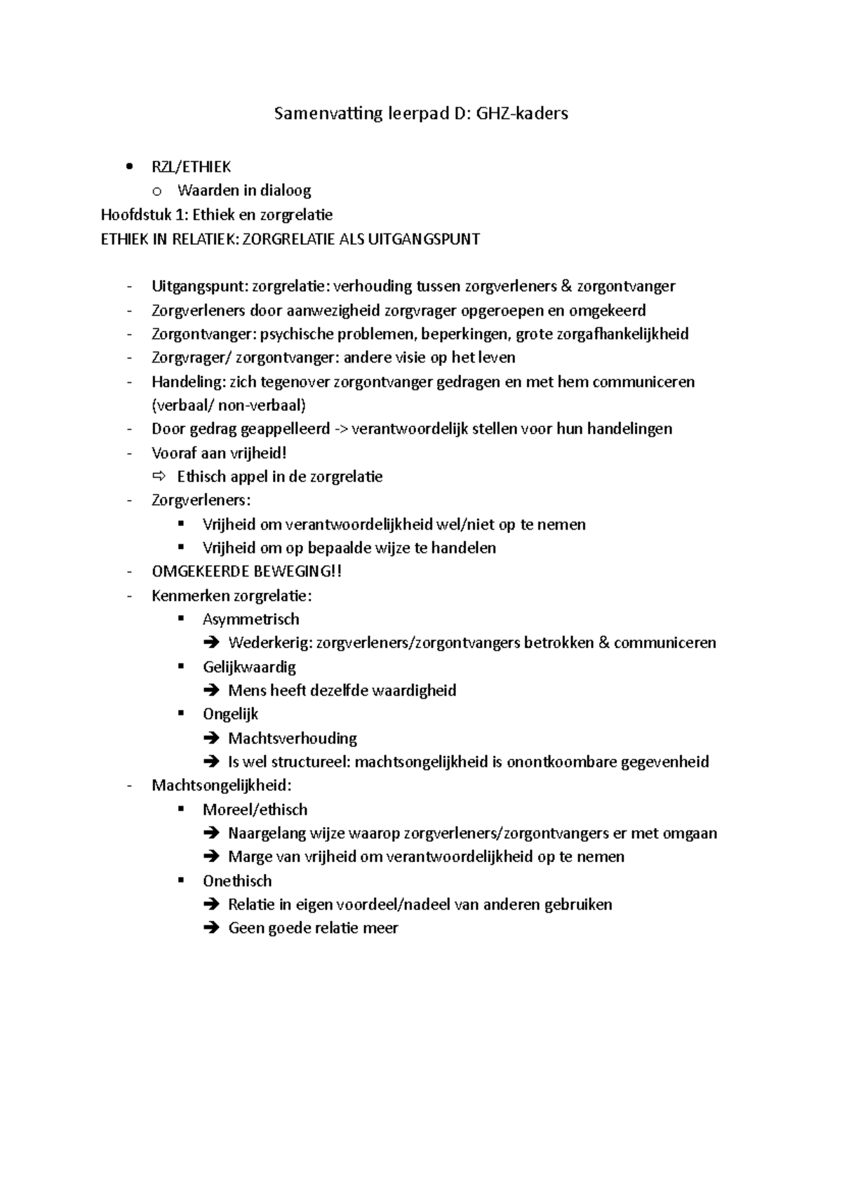 Samenvatting leerpad D - Theorie Dynamiek vd zorg: Zorgverleners maken bepaalde keuzes ...